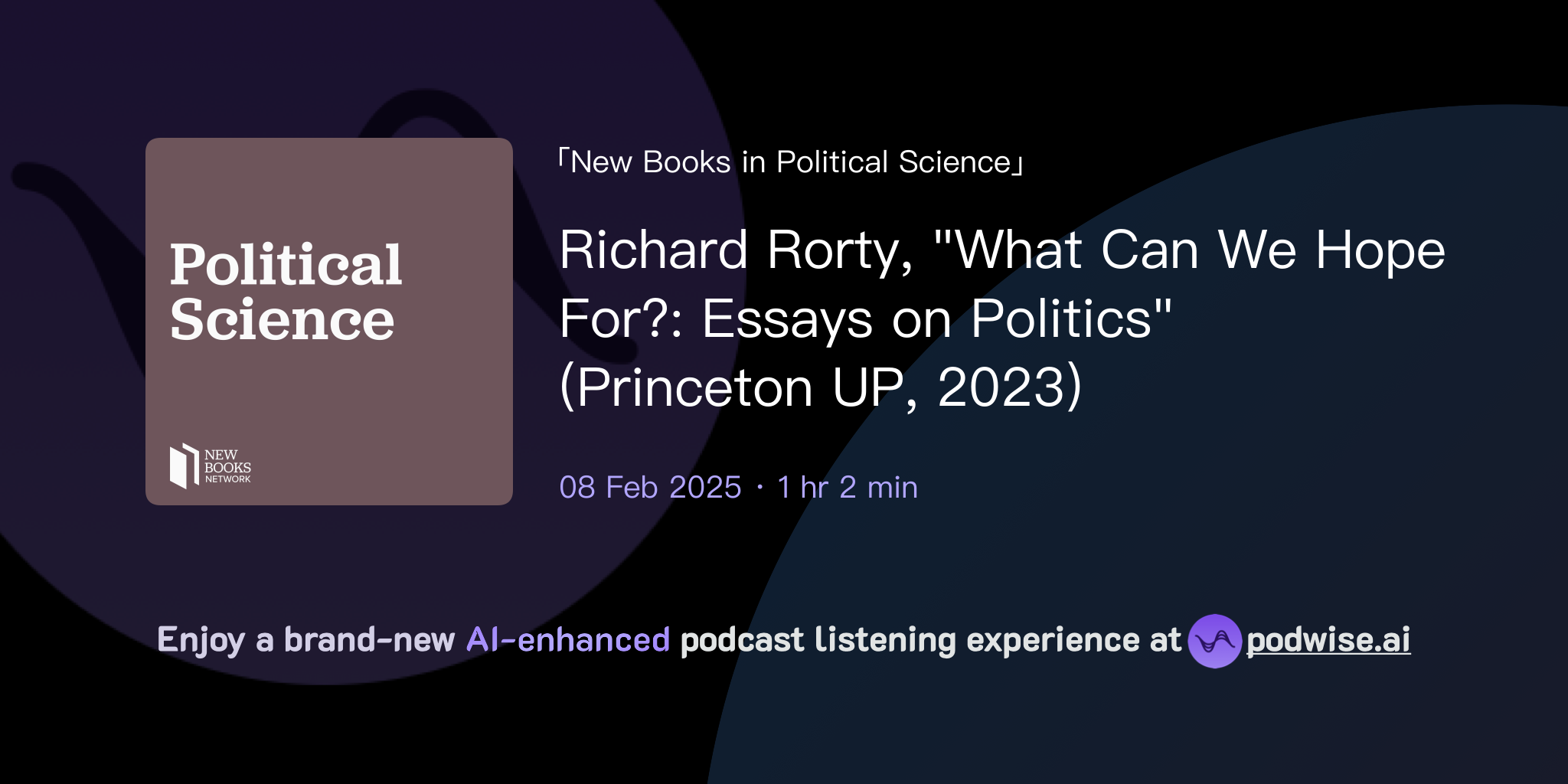 Richard Rorty, "What Can We Hope For?: Essays on Politics" (Princeton ...