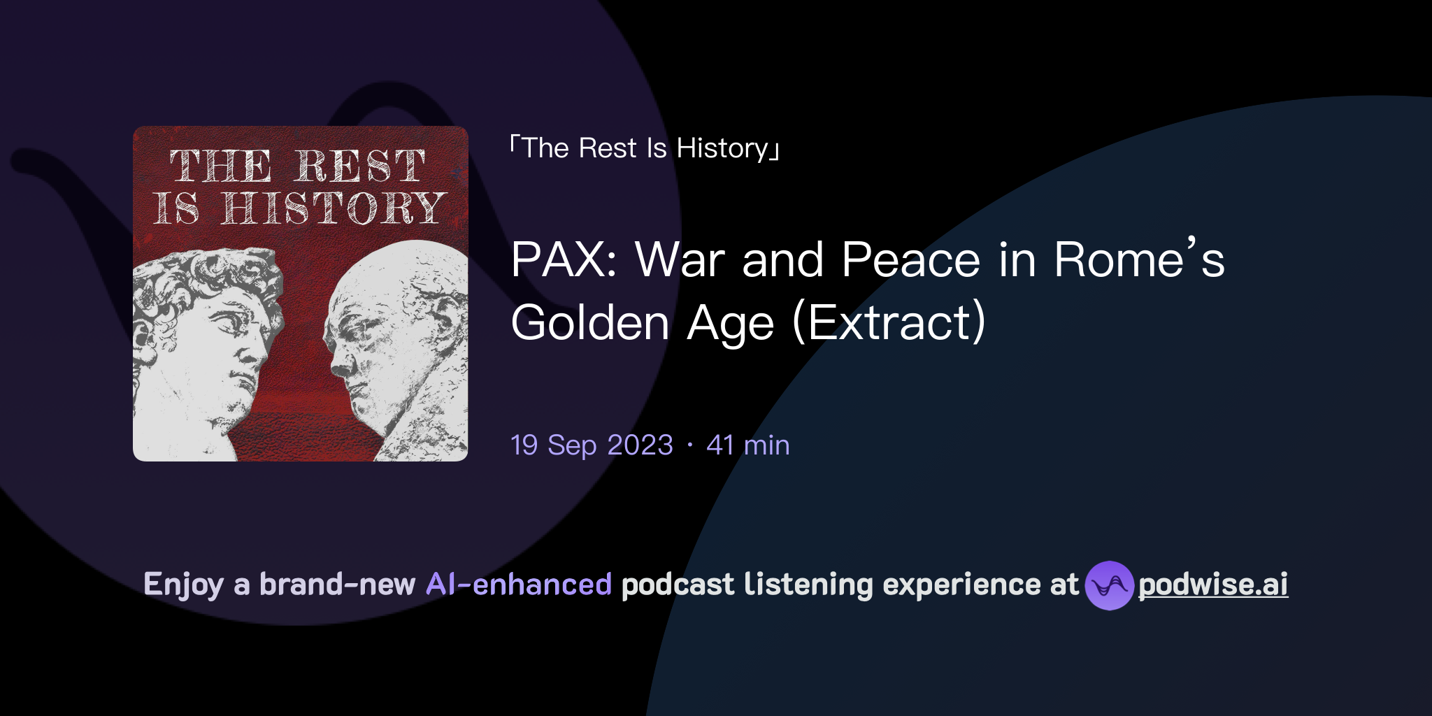 PAX: War and Peace in Rome’s Golden Age (Extract) | The Rest Is History ...