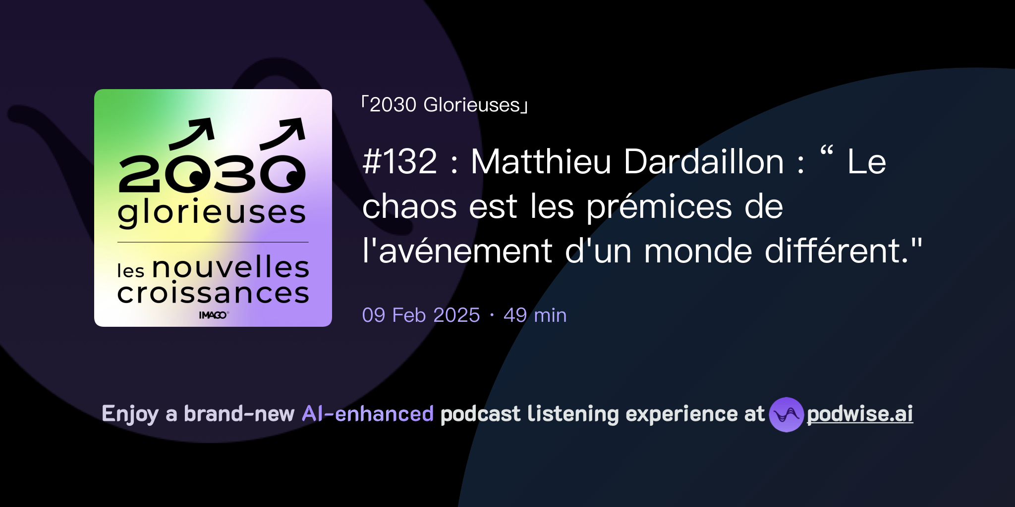 #132 : Matthieu Dardaillon : “ Le chaos est les prémices de l'avénement d'un monde différent ...