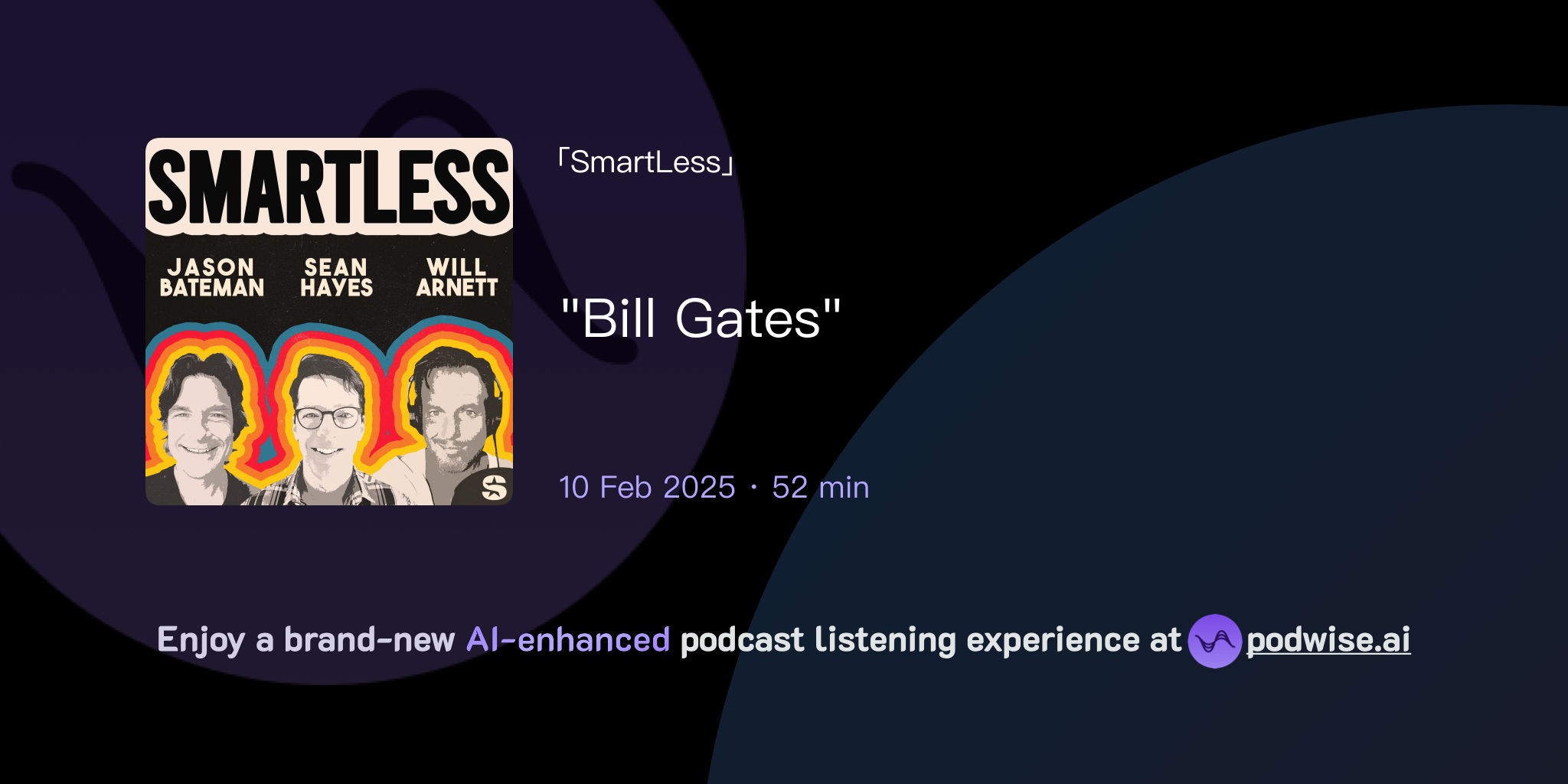 "Bill Gates" | SmartLess | Podwise