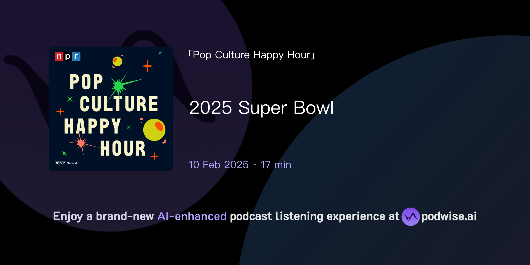 2025 Super Bowl | Pop Culture Happy Hour | Podwise