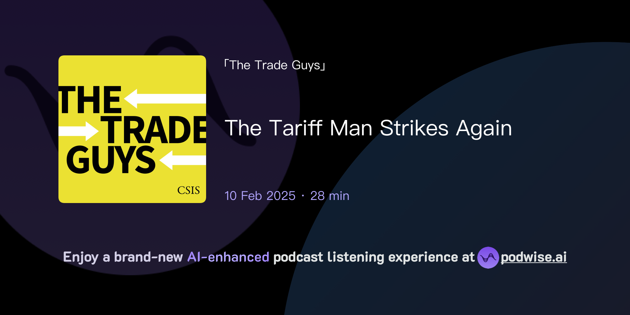 The Tariff Man Strikes Again | The Trade Guys | Podwise