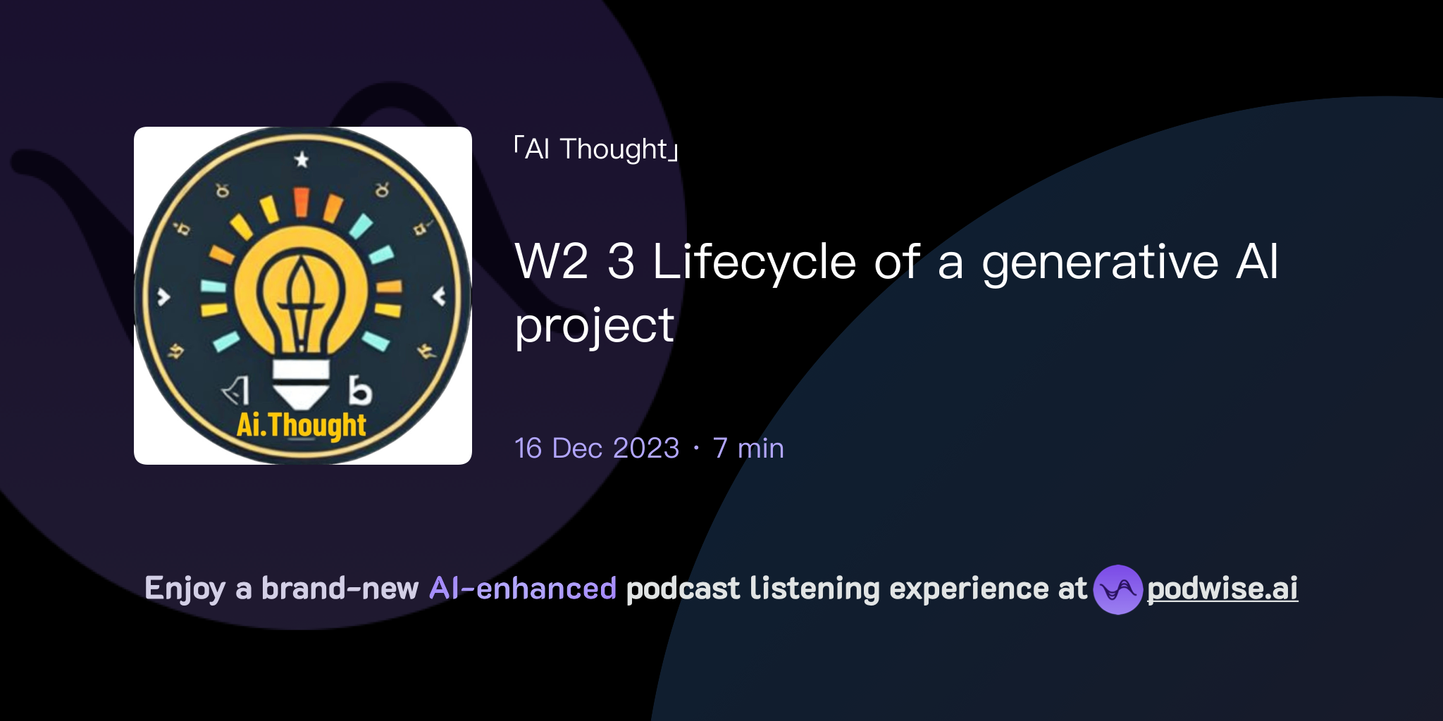 W2 3 Lifecycle of a generative AI project | AI Thought | Podwise