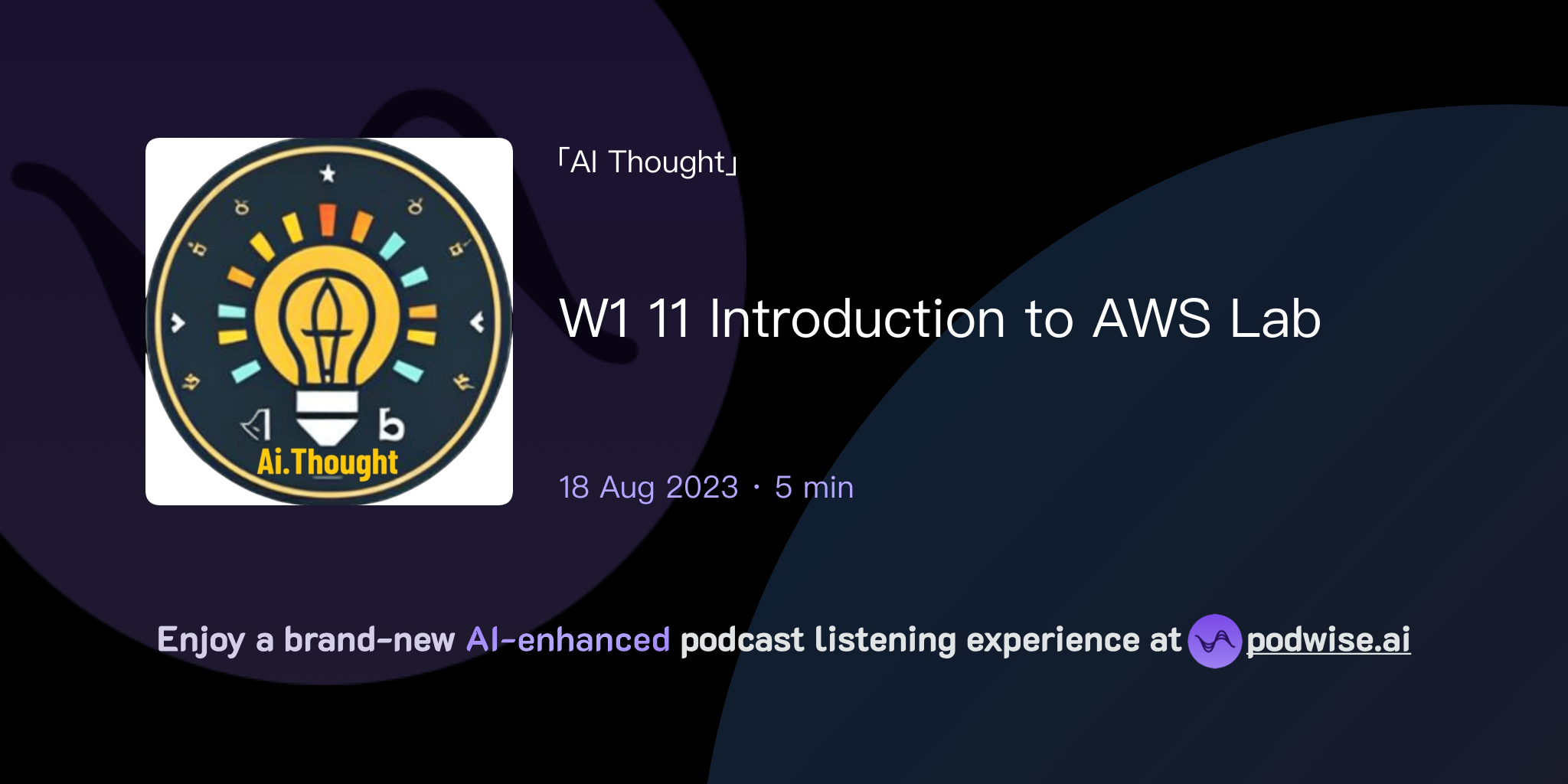 W1 11 Introduction to AWS Lab | AI Thought | Podwise