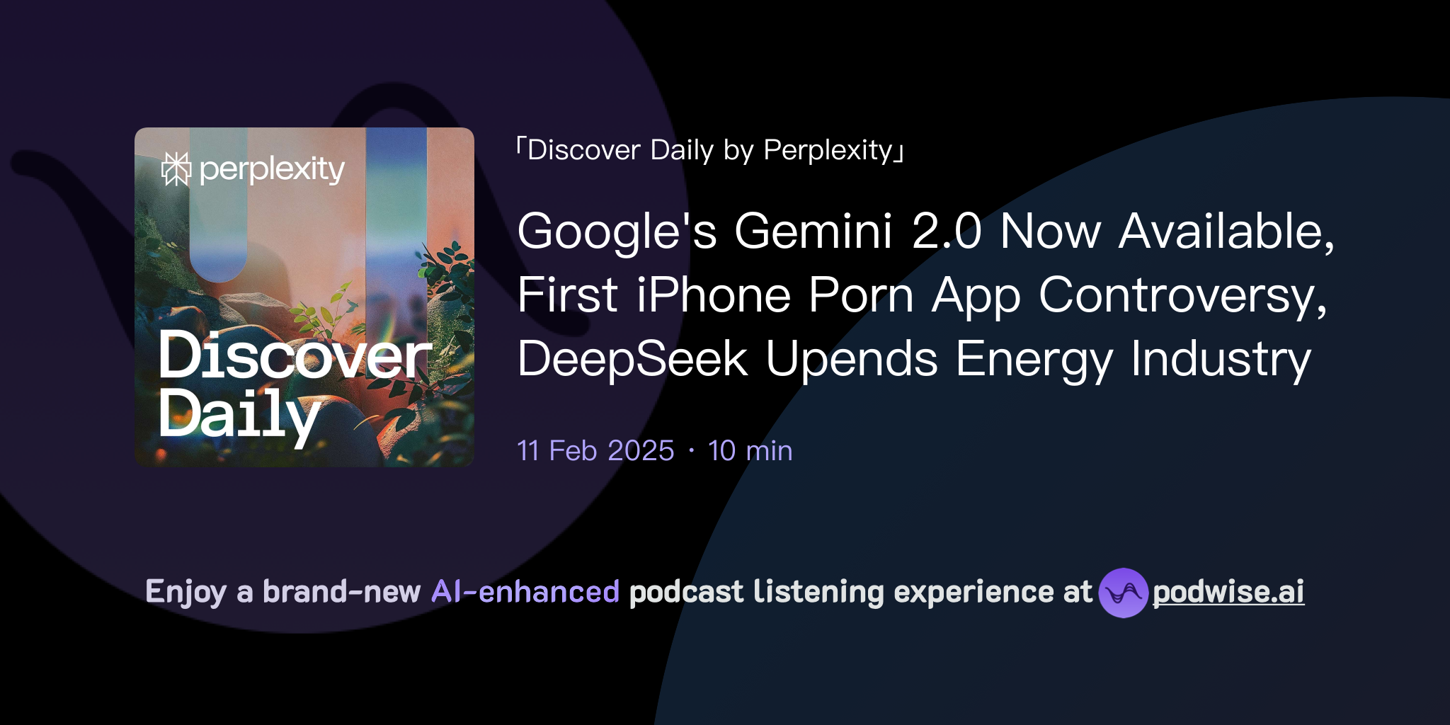 Google's Gemini 2.0 Now Available, First iPhone Porn App Controversy, DeepSeek Upends Energy ...