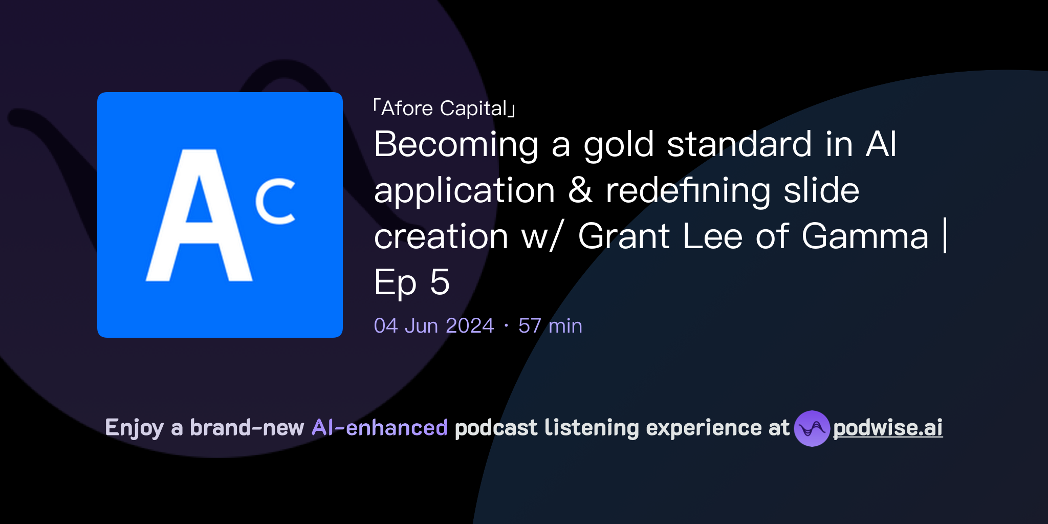 Becoming a gold standard in AI application & redefining slide creation w/ Grant Lee of Gamma ...
