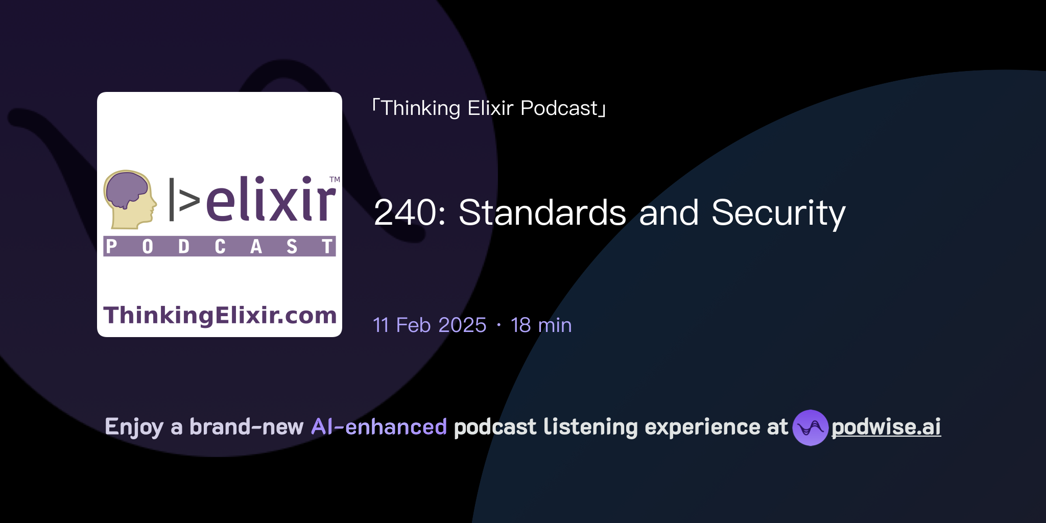 240: Standards and Security | Thinking Elixir Podcast | Podwise