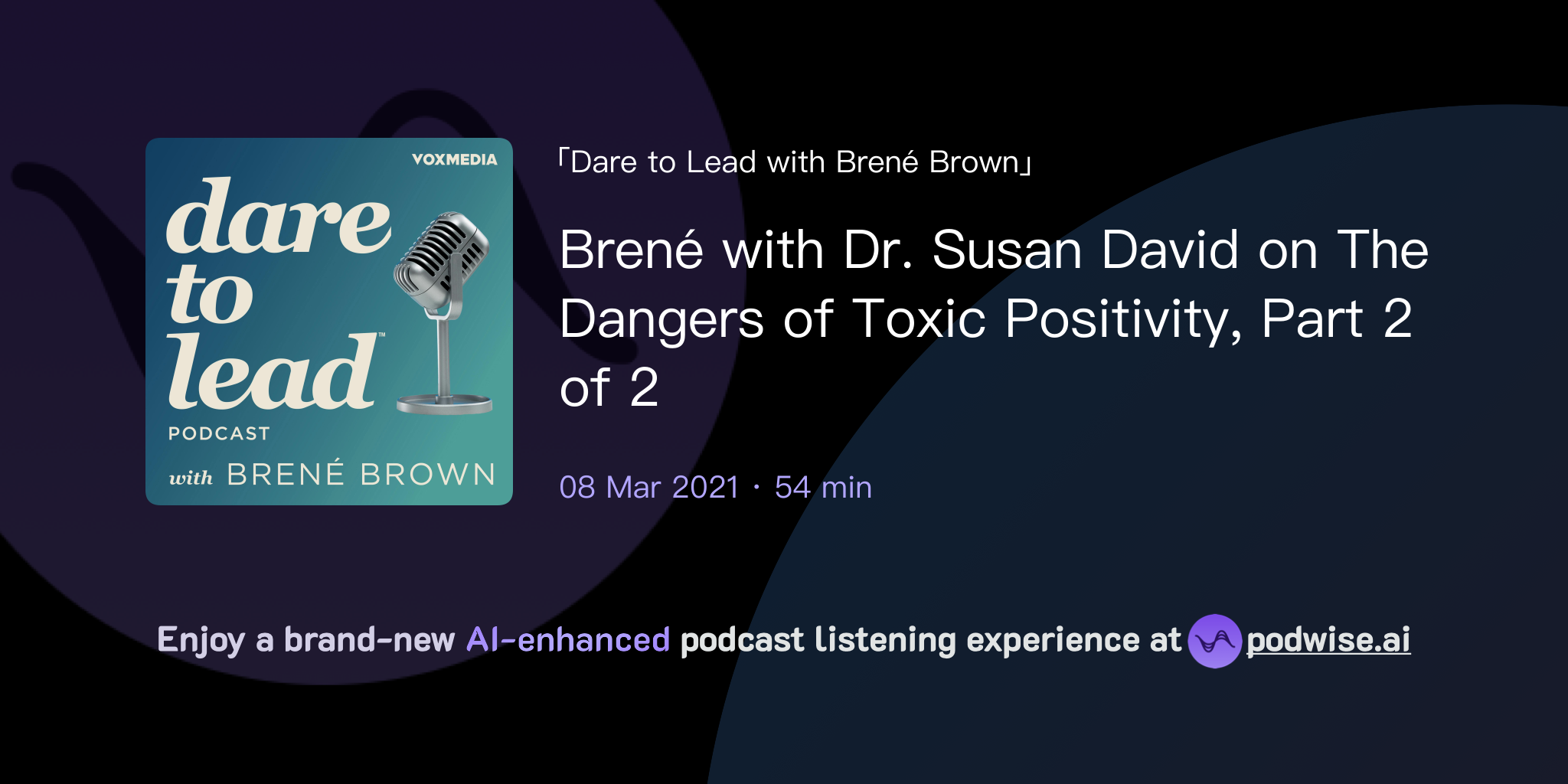 Brené with Dr. Susan David on The Dangers of Toxic Positivity, Part 2 ...