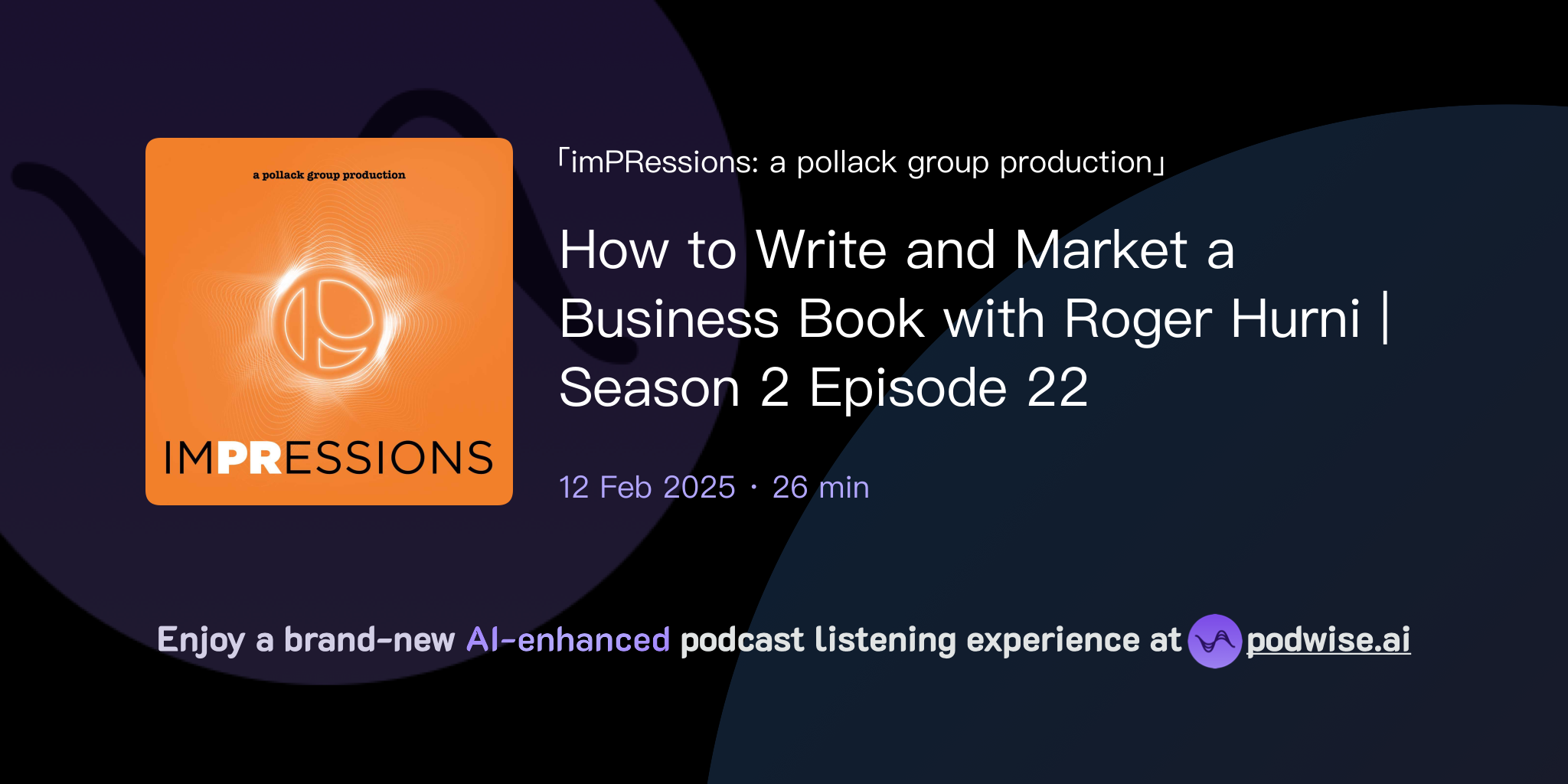 How to Write and Market a Business Book with Roger Hurni | Season 2 Episode 22 | imPRessions: a ...