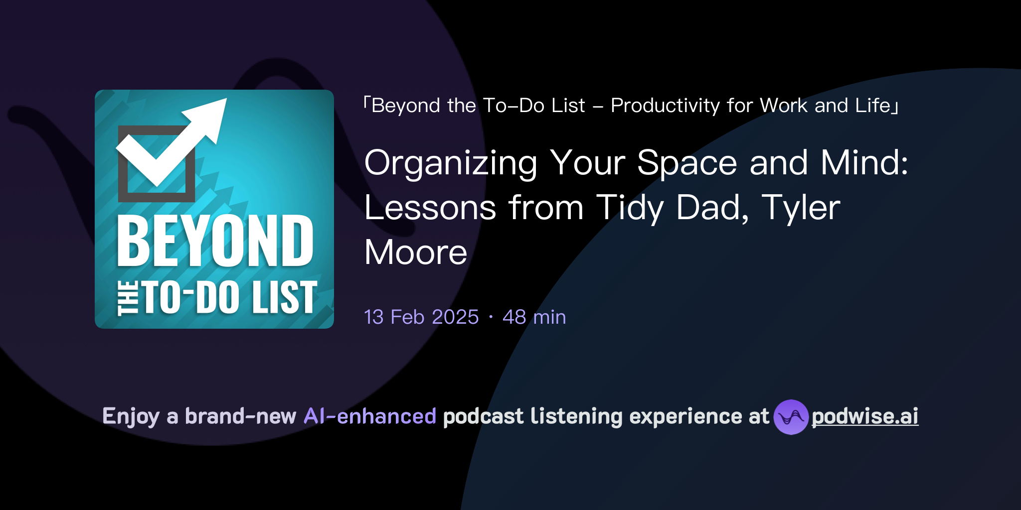 Organizing Your Space and Mind: Lessons from Tidy Dad, Tyler Moore | Beyond the To-Do List ...