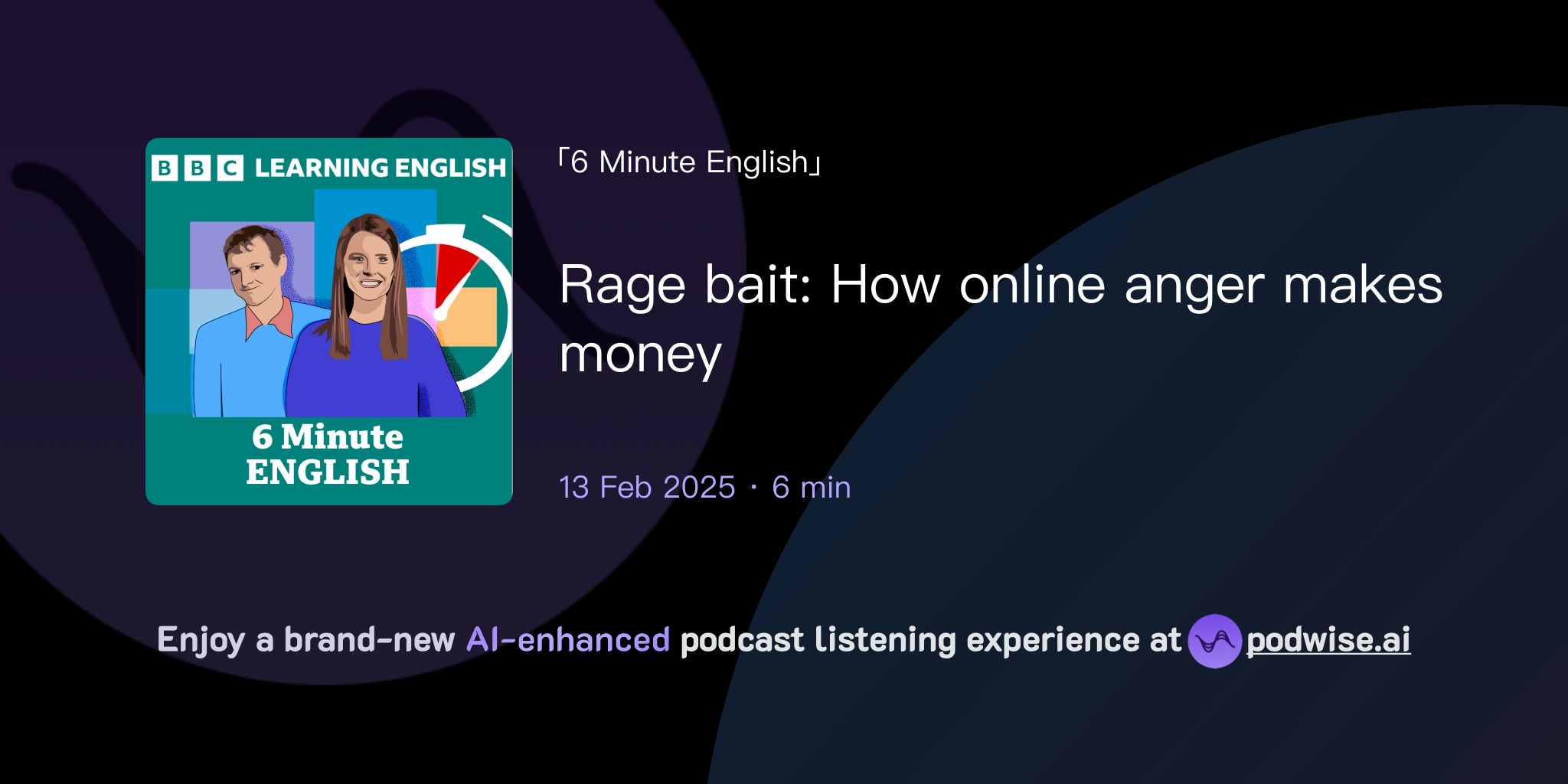 Rage bait: How online anger makes money | 6 Minute English | Podwise