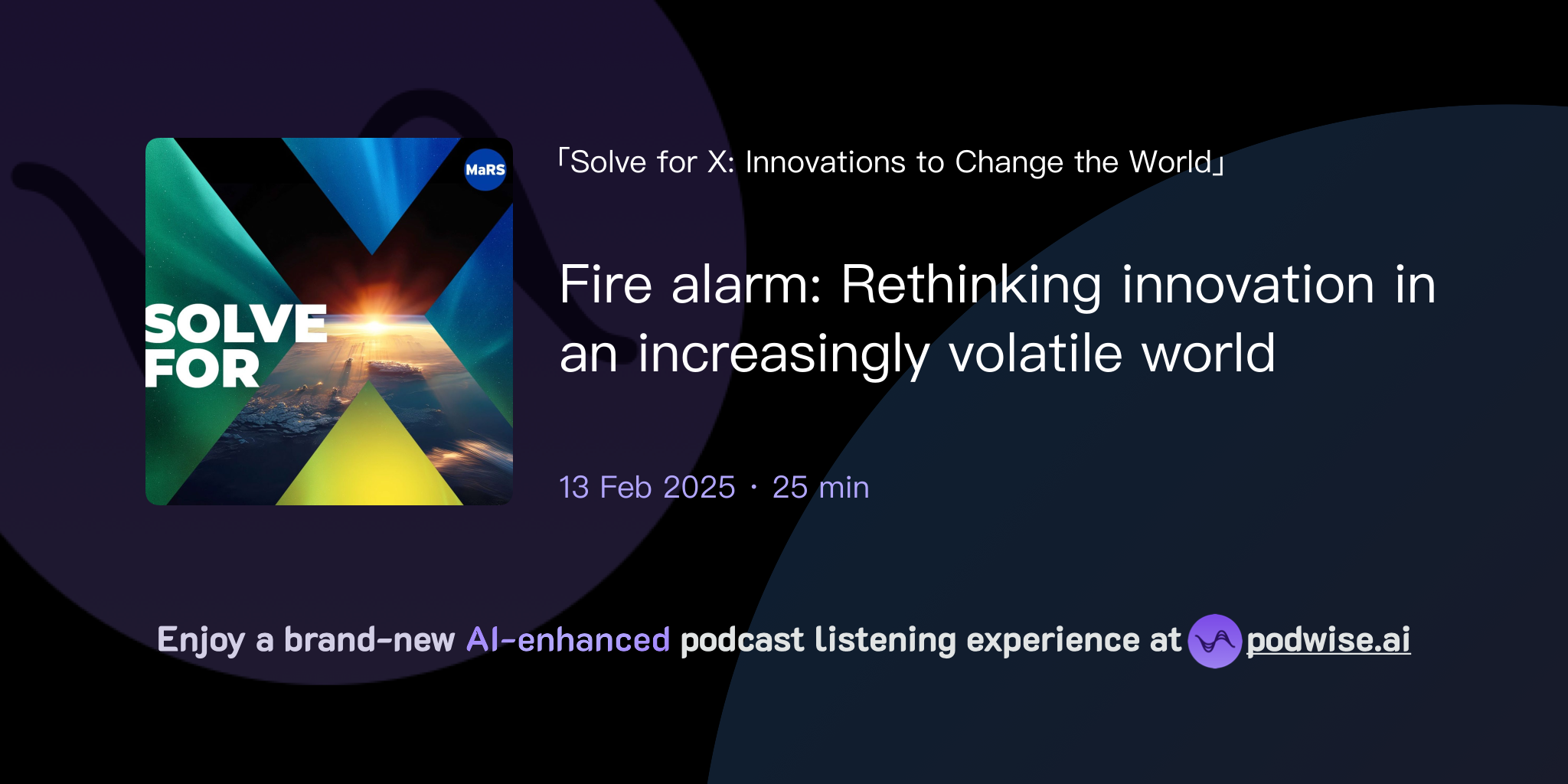 Fire alarm: Rethinking innovation in an increasingly volatile world | Solve for X: Innovations ...