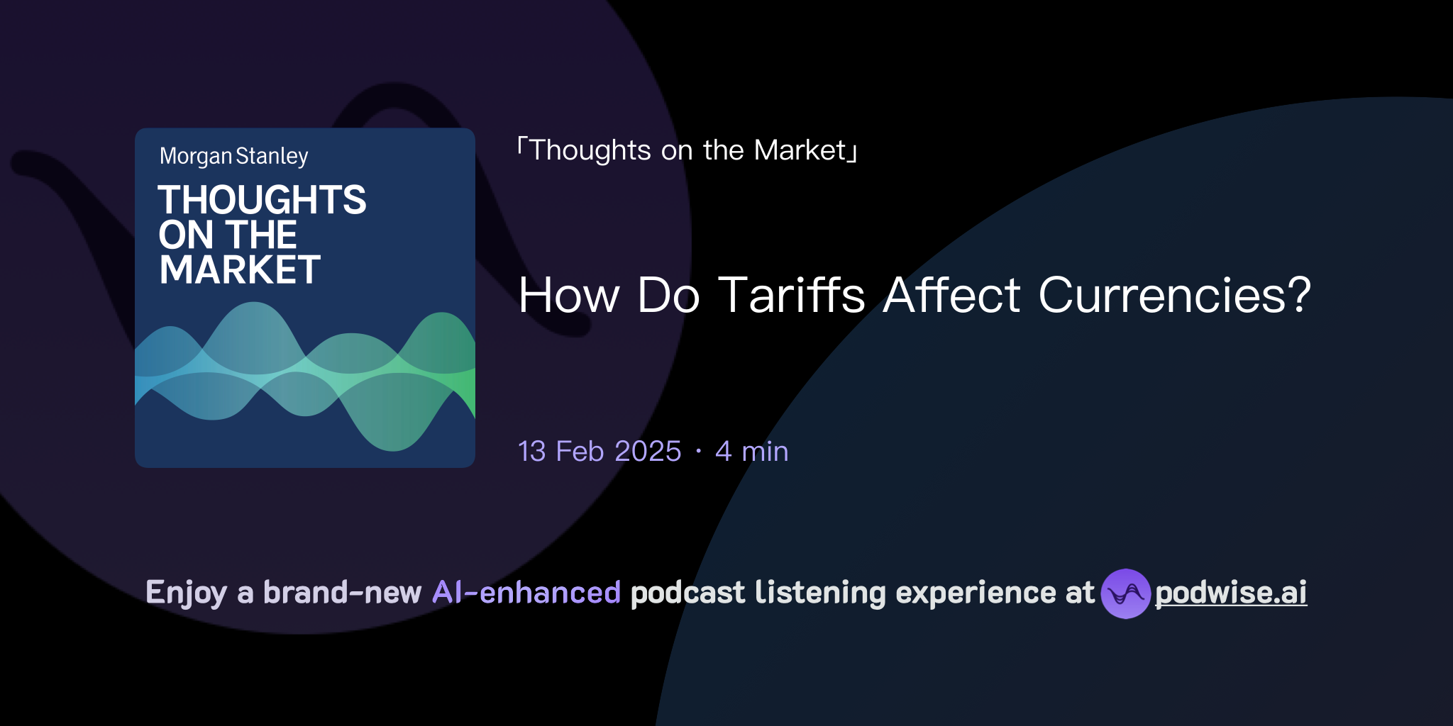 How Do Tariffs Affect Currencies? | Thoughts on the Market | Podwise