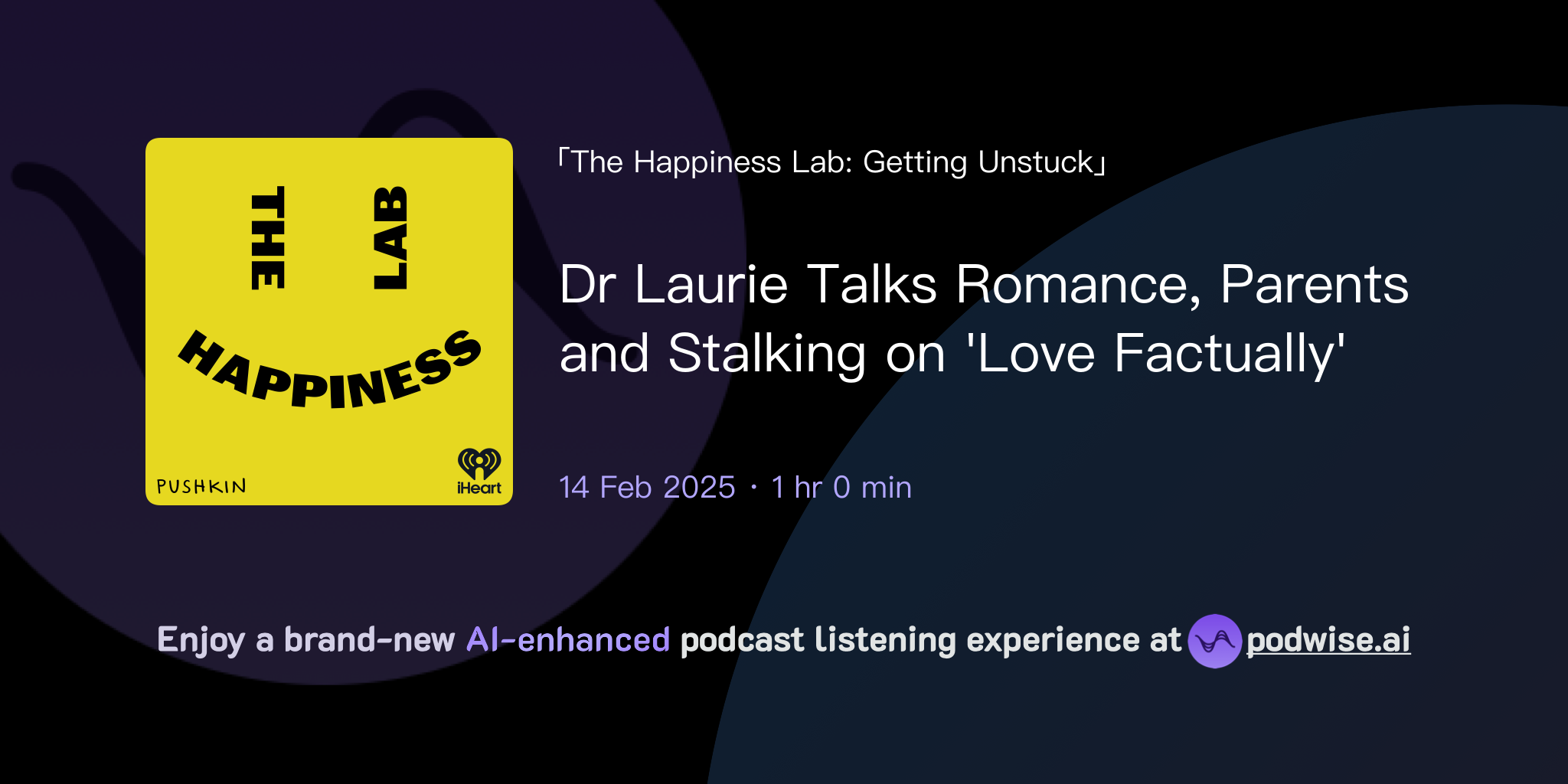 Dr Laurie Talks Romance, Parents and Stalking on 'Love Factually' | The Happiness Lab with Dr ...