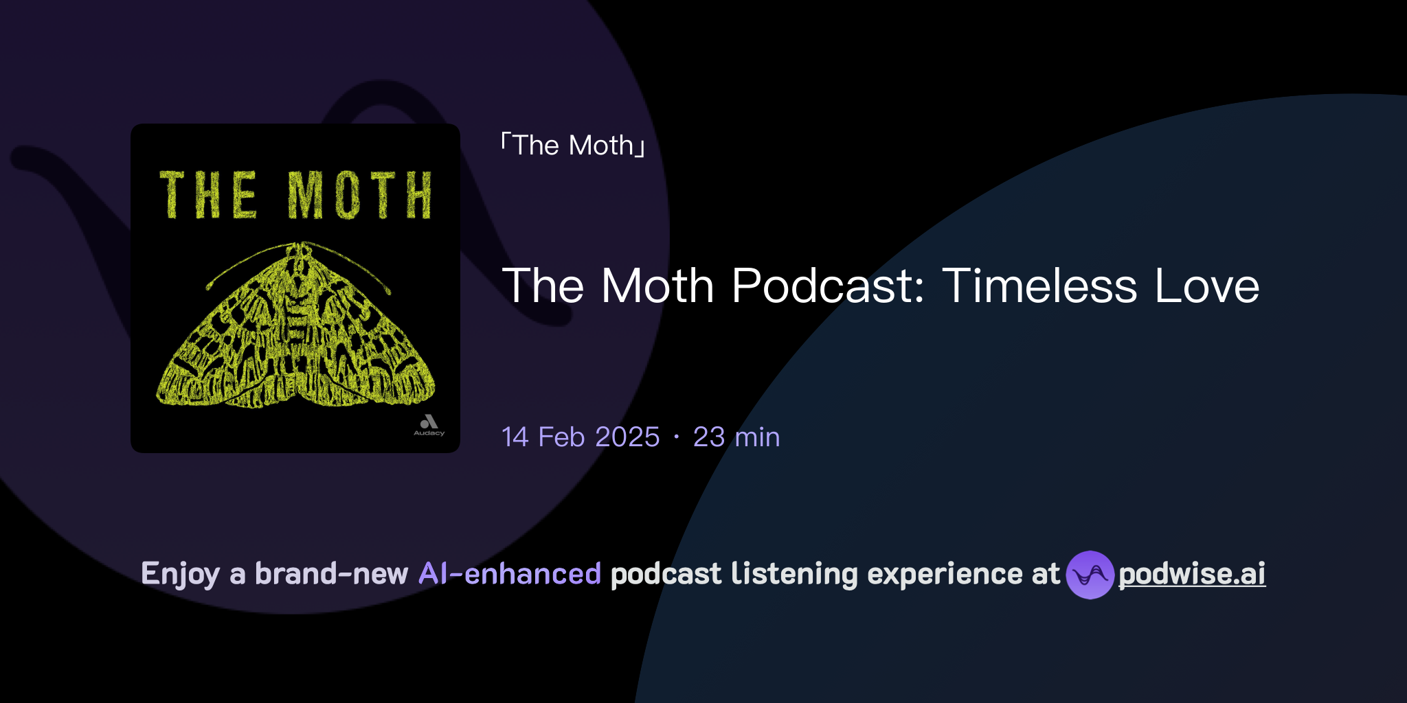 The Moth Podcast: Timeless Love | The Moth | Podwise