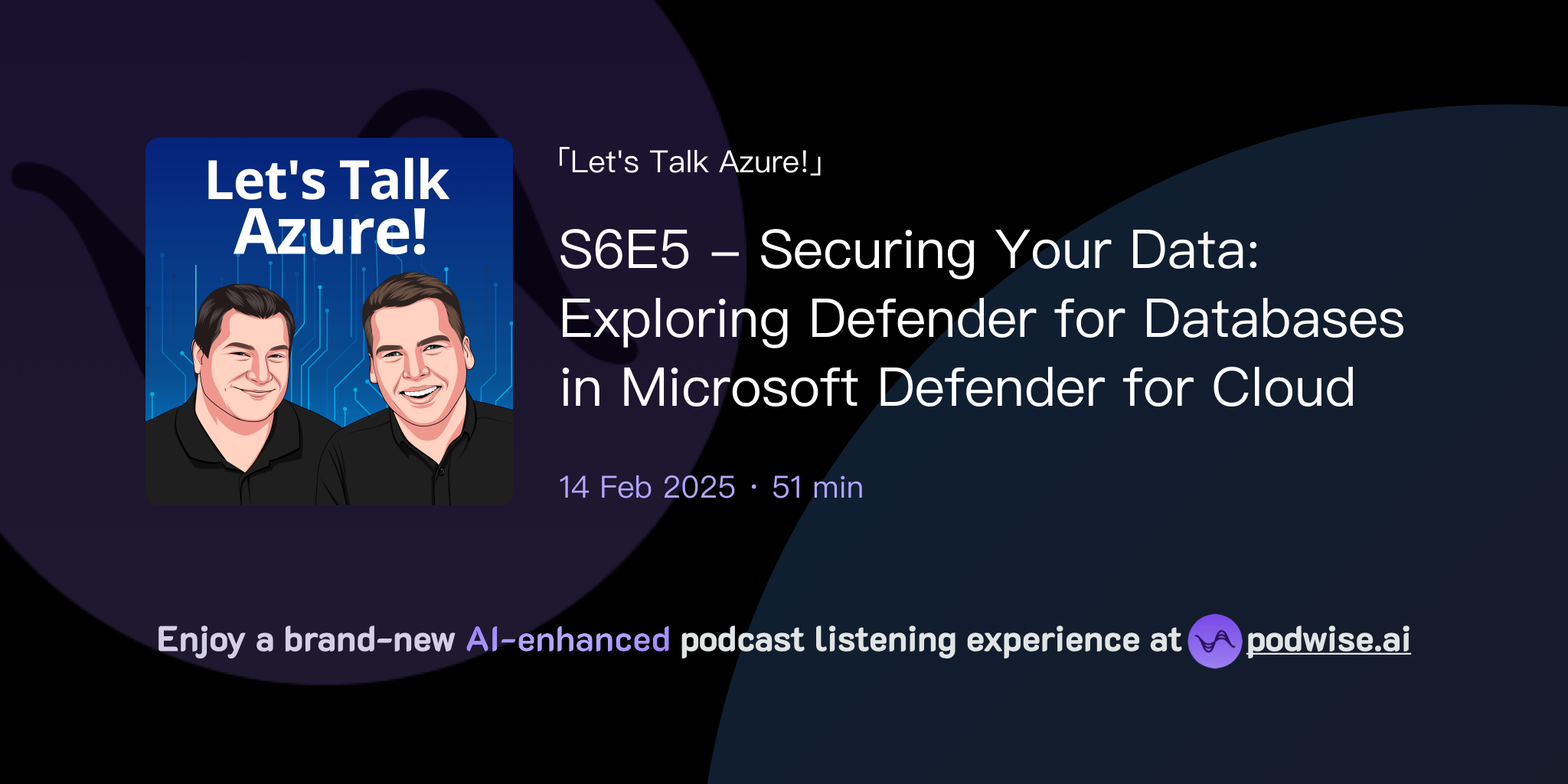 S6E5 - Securing Your Data: Exploring Defender for Databases in Microsoft Defender for Cloud ...