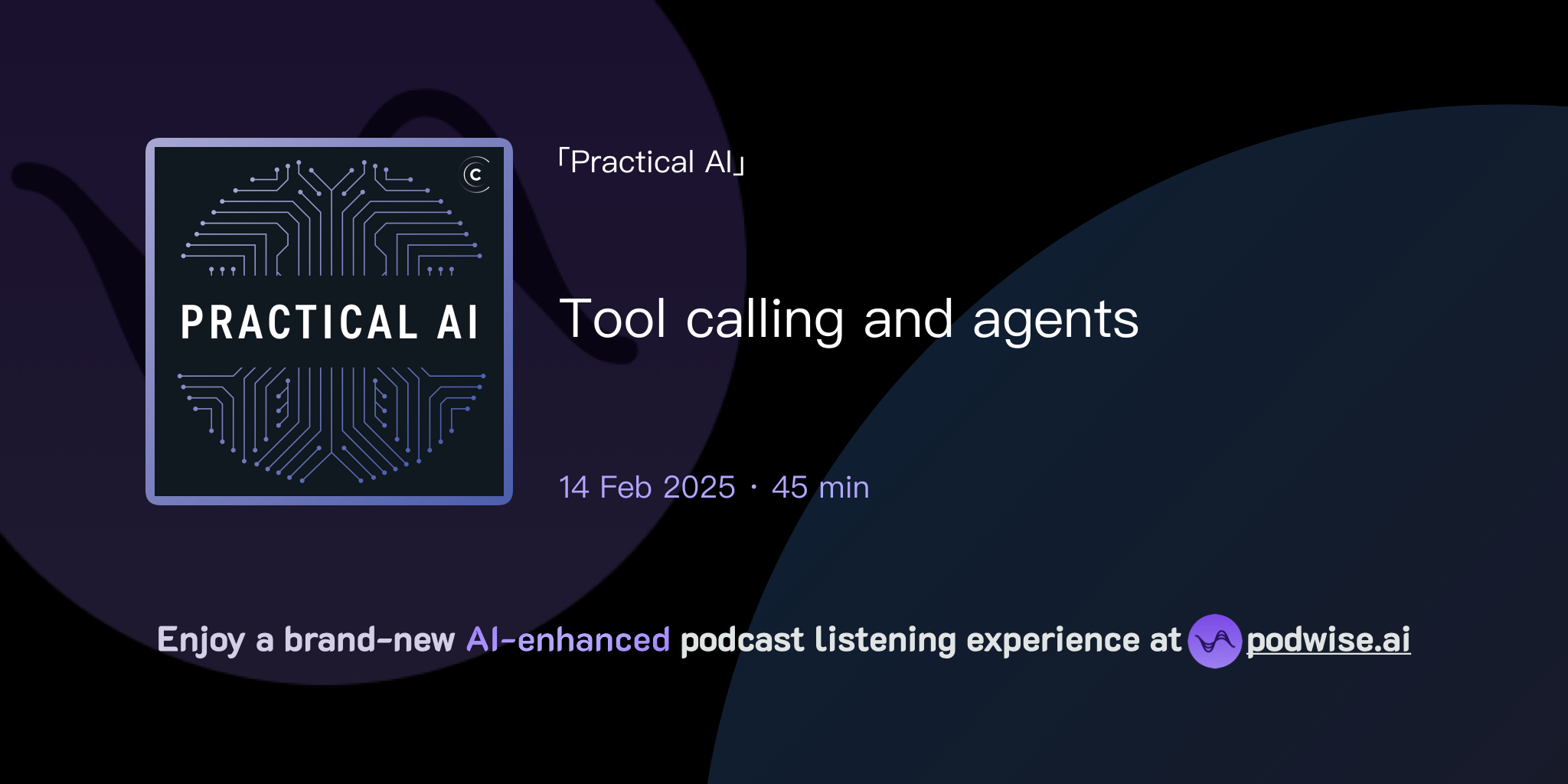 Tool calling and agents | Practical AI | Podwise