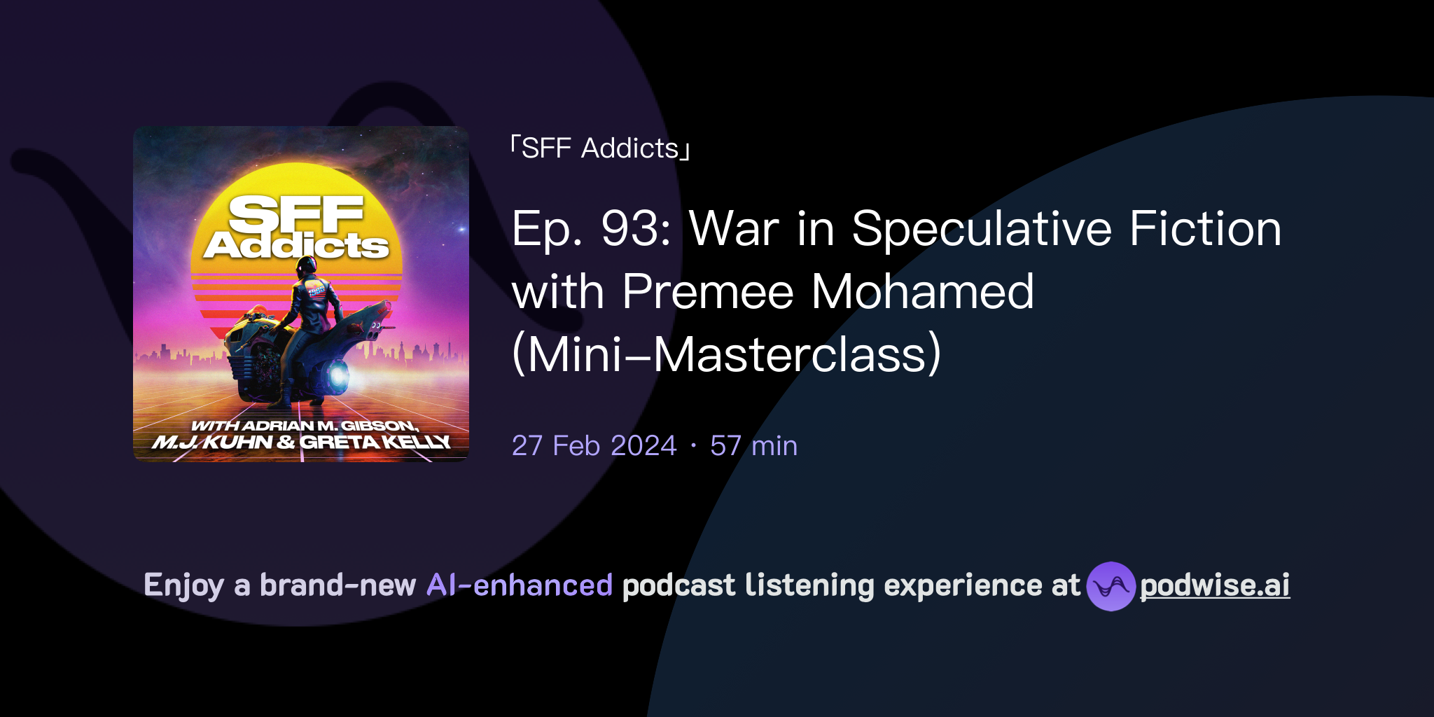 Ep. 93: War in Speculative Fiction with Premee Mohamed (Mini-Masterclass) | SFF Addicts | Podwise
