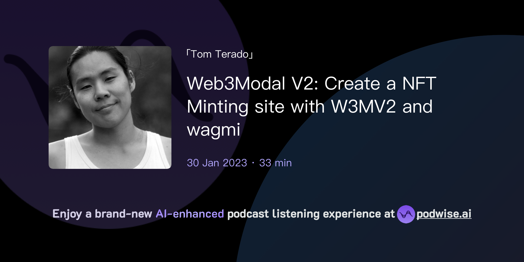 Web3Modal V2: Create a NFT Minting site with W3MV2 and wagmi | Tom Terado | Podwise