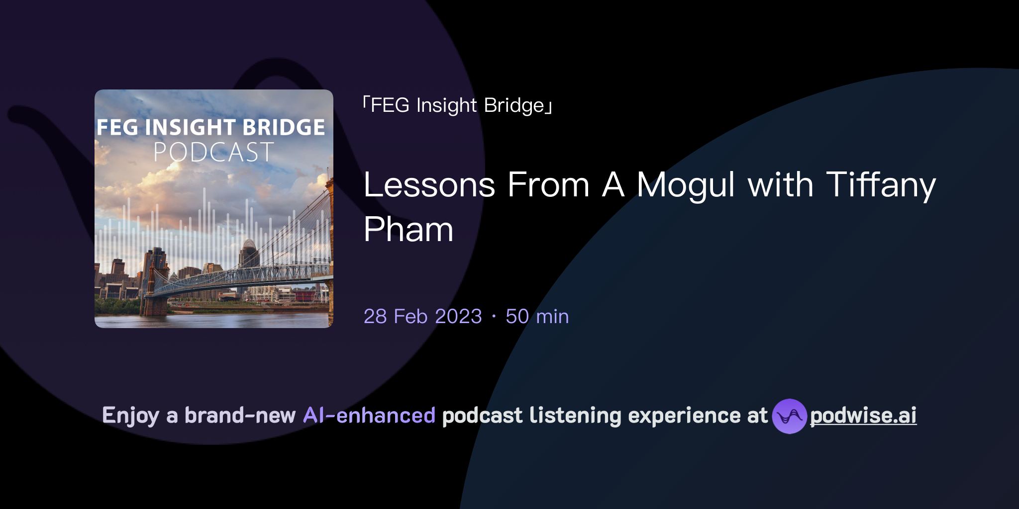 Lessons From A Mogul with Tiffany Pham | FEG Insight Bridge | Podwise