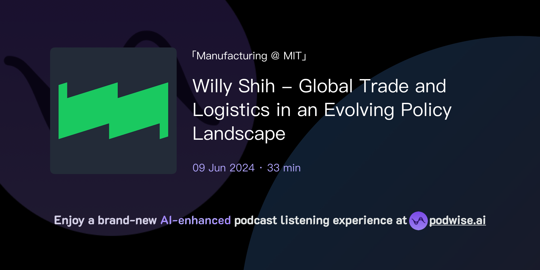 Willy Shih - Global Trade and Logistics in an Evolving Policy Landscape ...