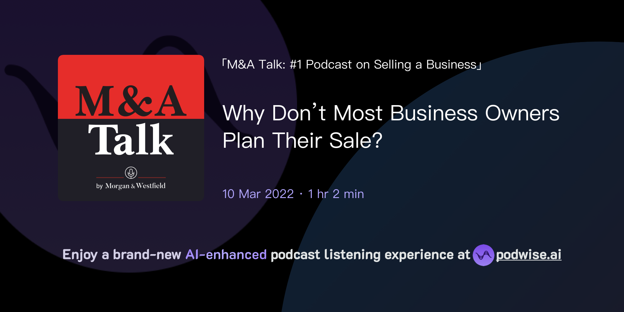Why Don’t Most Business Owners Plan Their Sale? | M&A Talk: #1 Podcast on Selling a Business ...