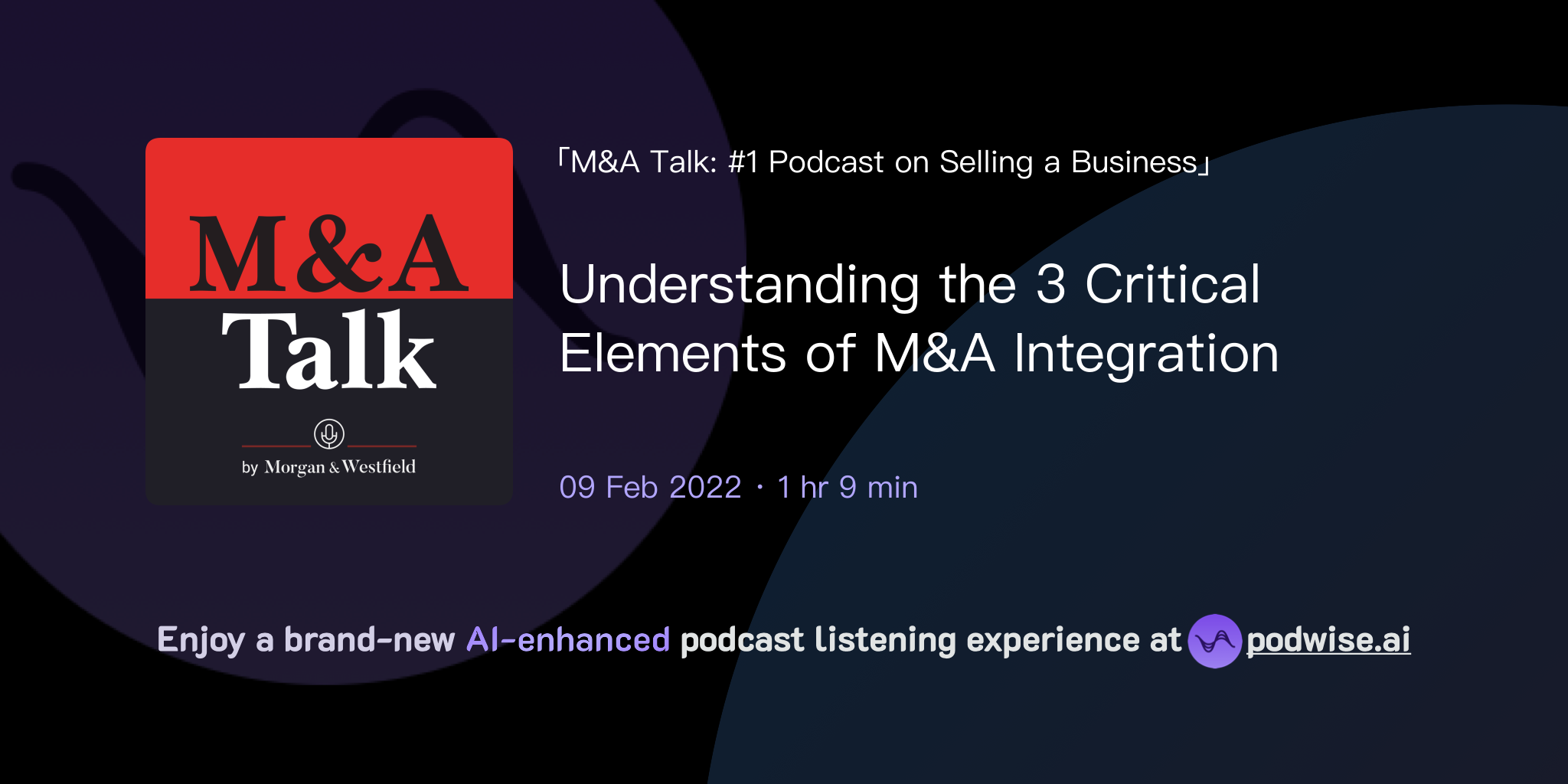 Understanding the 3 Critical Elements of M&A Integration | M&A Talk: #1 Podcast on Selling a ...