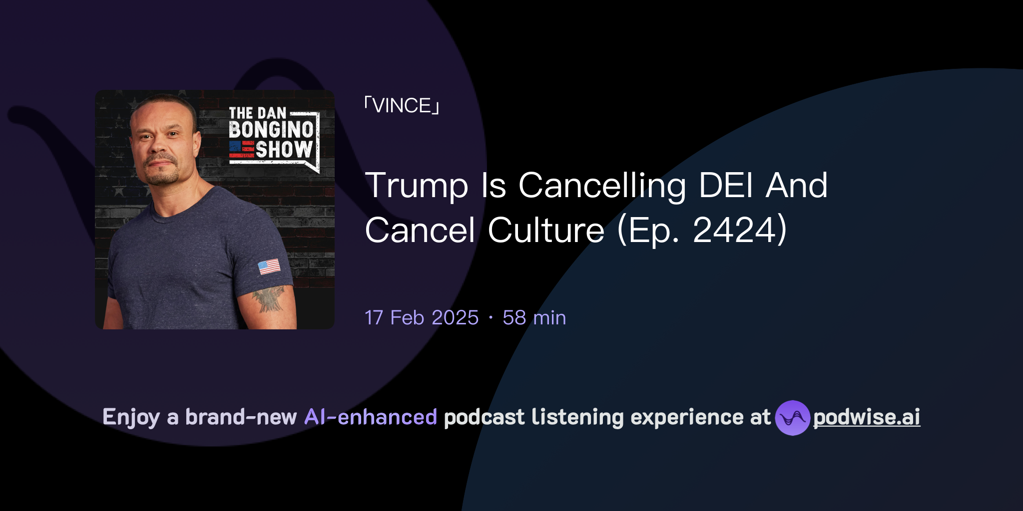 Trump Is Cancelling DEI And Cancel Culture (Ep. 2424) | VINCE | Podwise