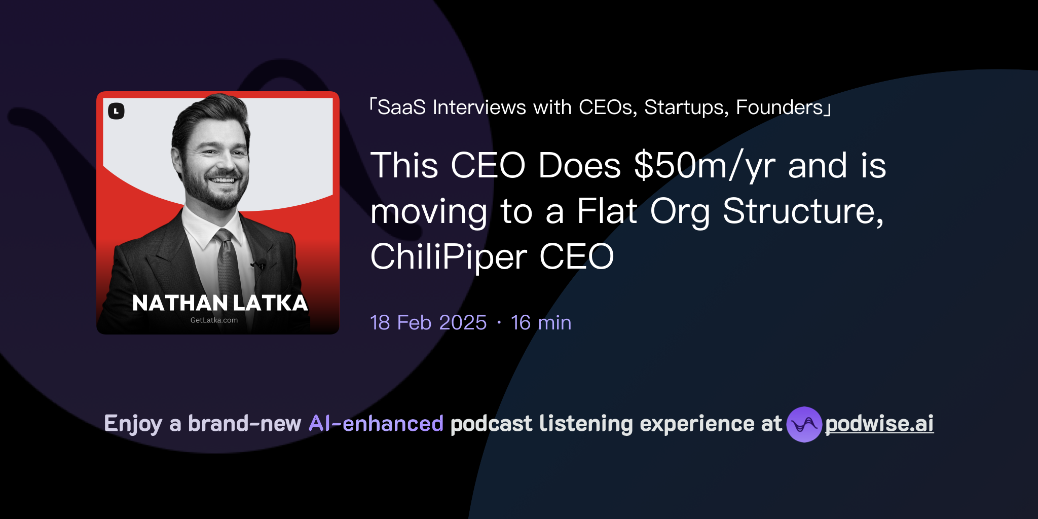 This CEO Does $50m/yr and is moving to a Flat Org Structure, ChiliPiper CEO | SaaS Interviews ...