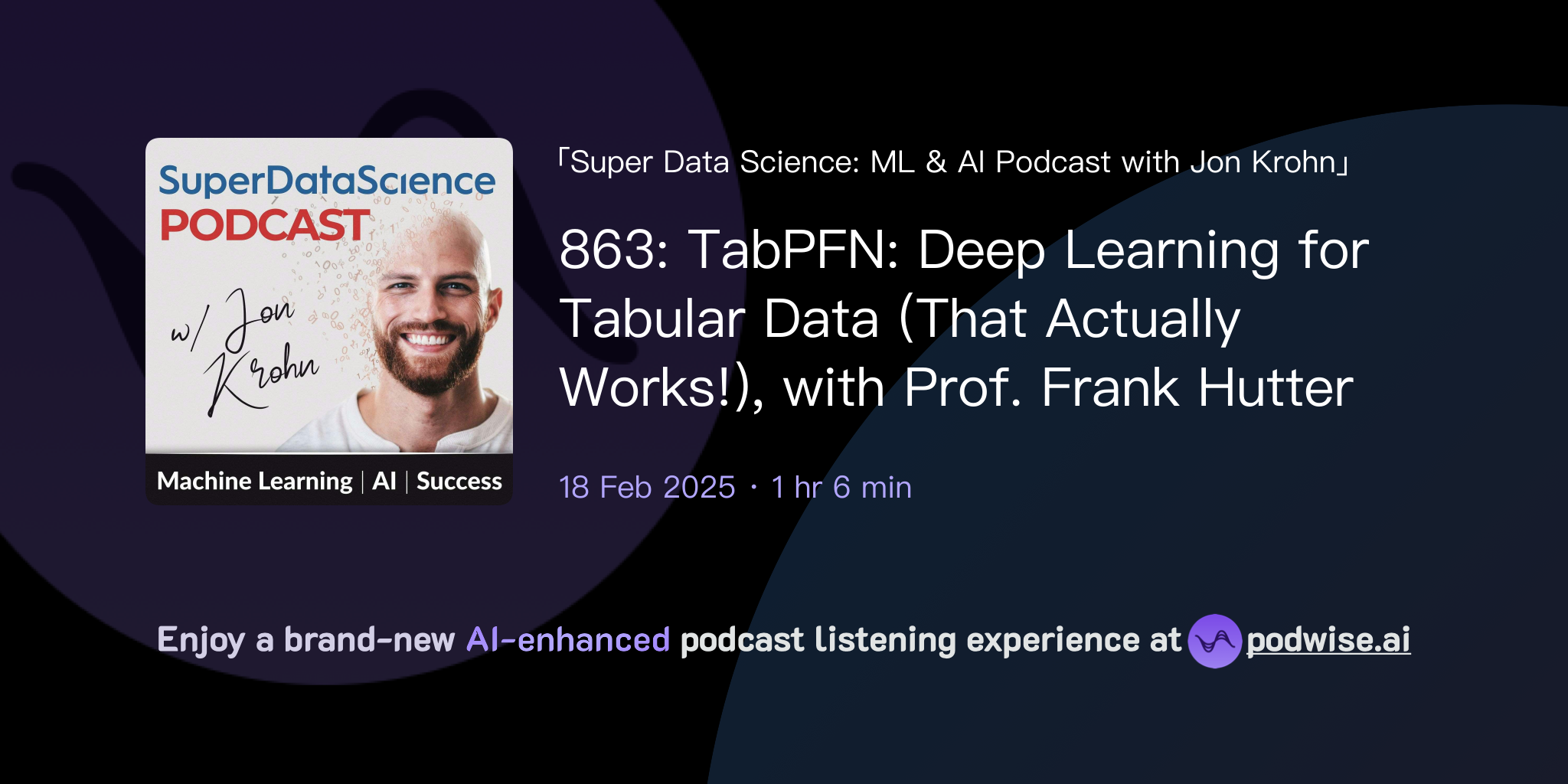 863: TabPFN: Deep Learning for Tabular Data (That Actually Works!), with Prof. Frank Hutter ...