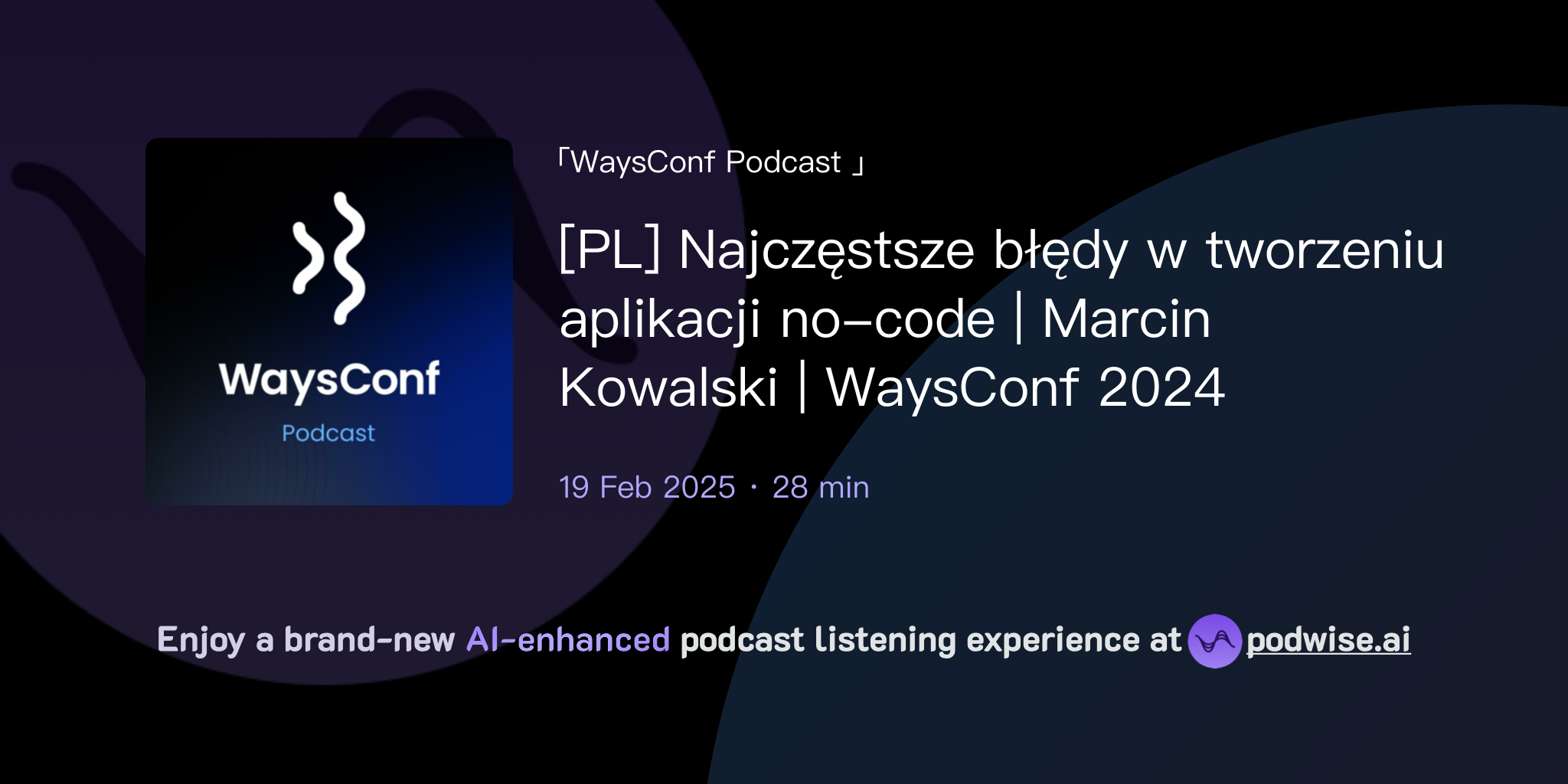 [PL] Najczęstsze błędy w tworzeniu aplikacji no-code | Marcin Kowalski | WaysConf 2024 ...