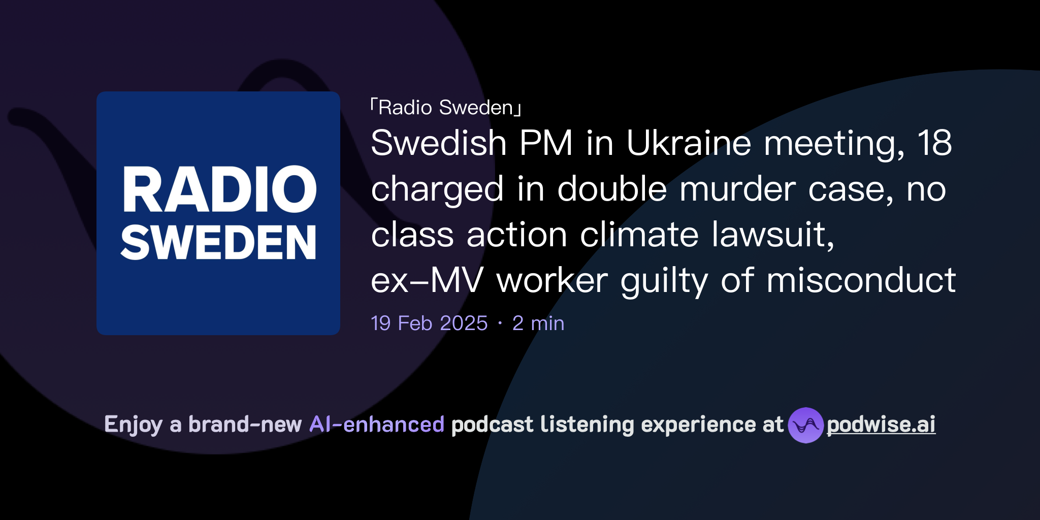 Swedish PM in Ukraine meeting, 18 charged in double murder case, no class action climate lawsuit ...