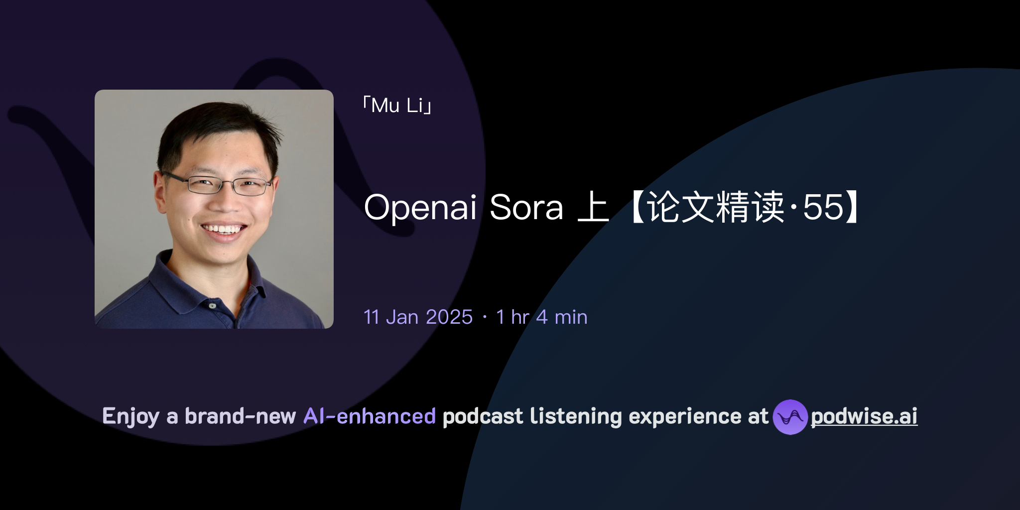 Openai Sora 上【论文精读·55】 | Mu Li | Podwise