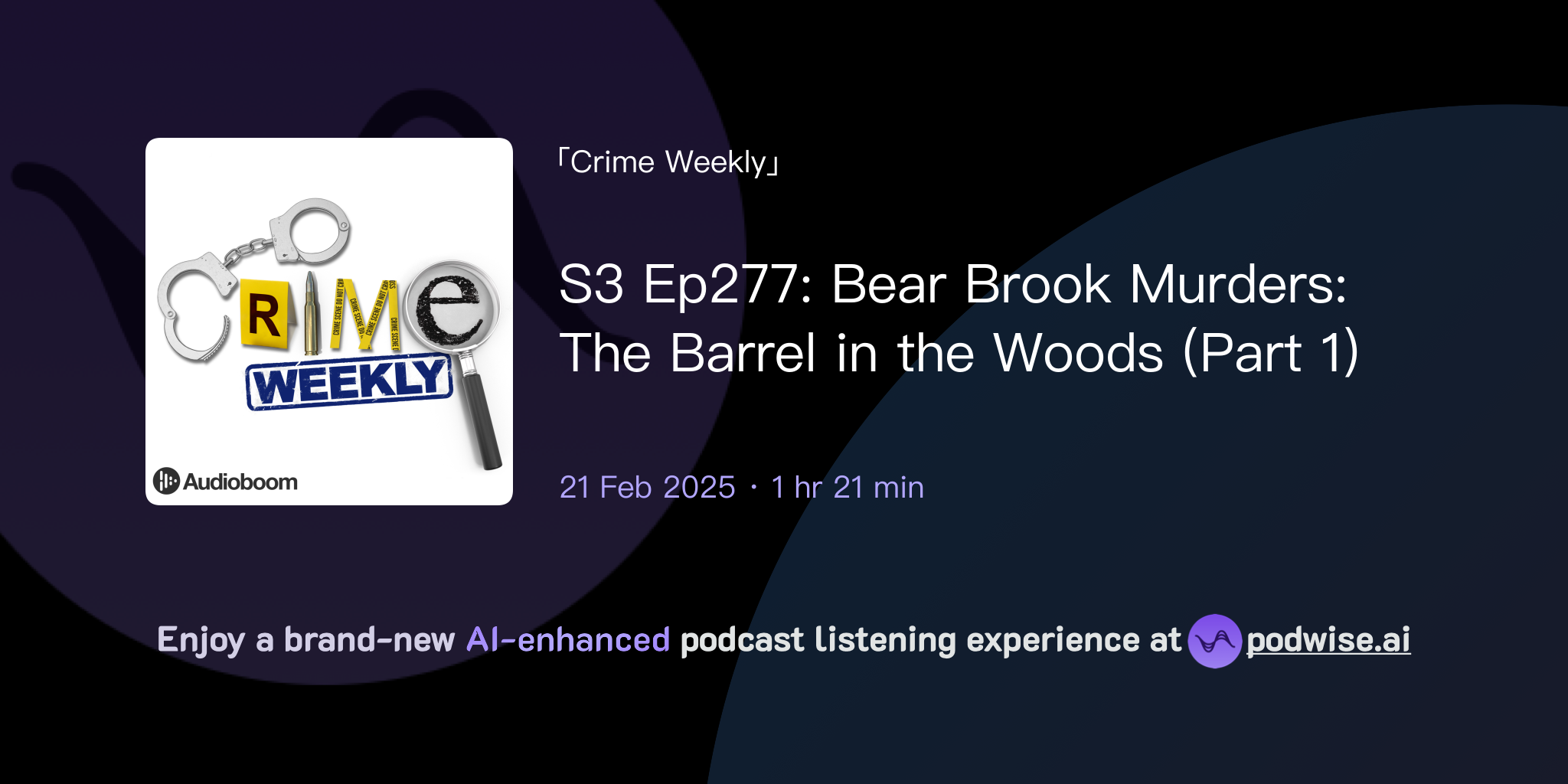 S3 Ep277: Bear Brook Murders: The Barrel in the Woods (Part 1) | Crime ...