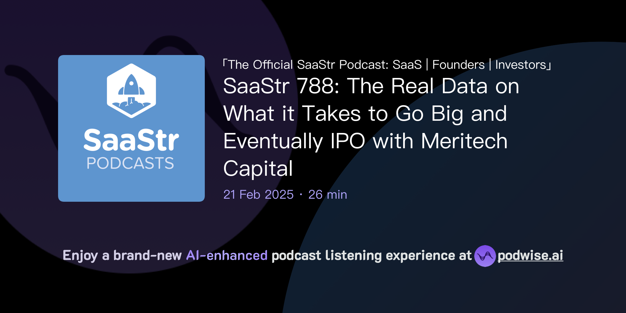 SaaStr 788: The Real Data on What it Takes to Go Big and Eventually IPO with Meritech Capital ...