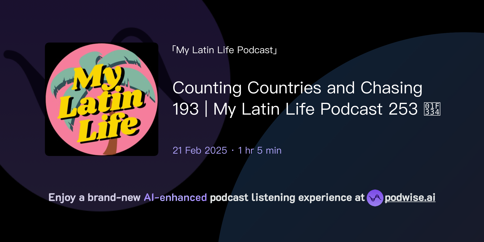 Counting Countries and Chasing 193 | My Latin Life Podcast 253 🌴 | My ...