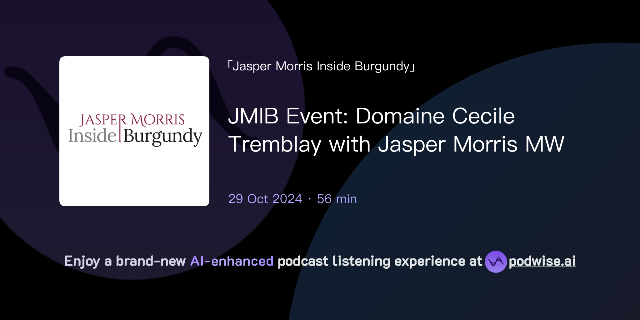 JMIB Event: Domaine Cecile Tremblay with Jasper Morris MW | Jasper ...