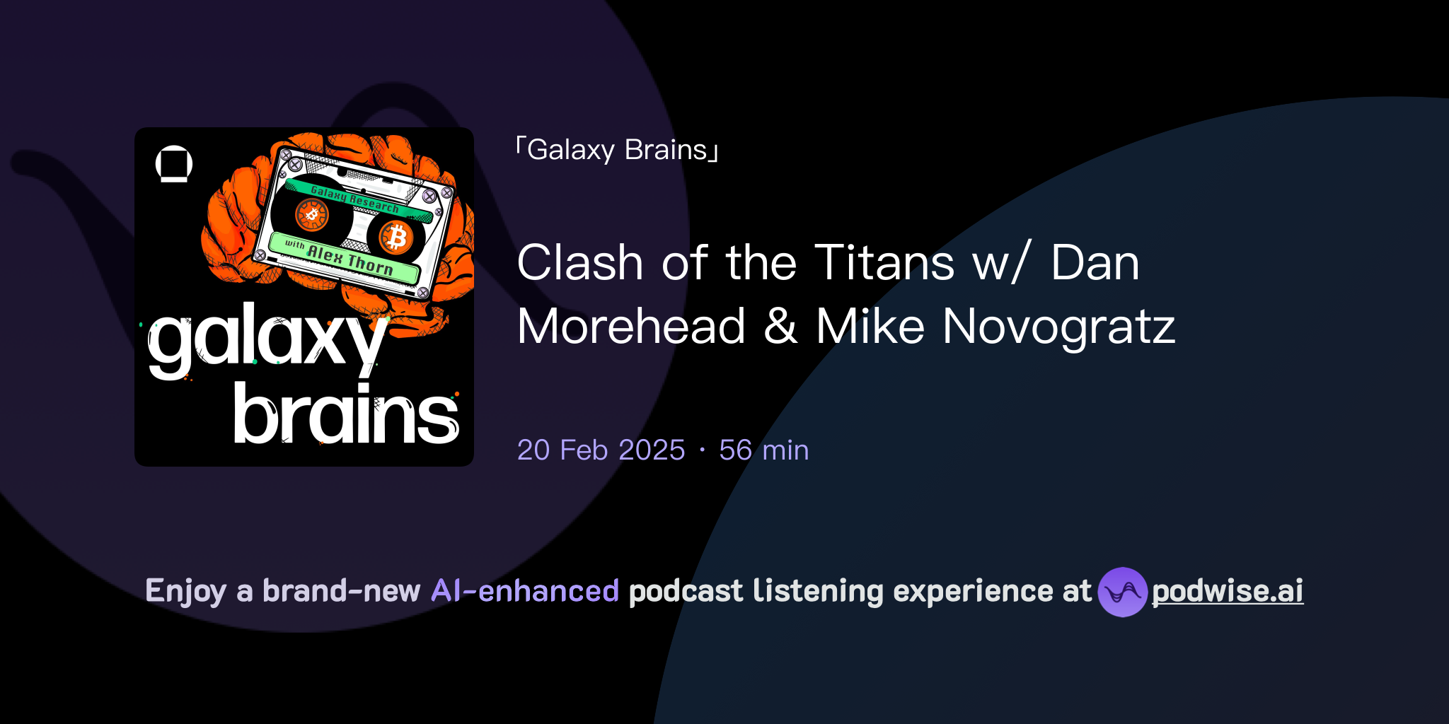 Clash of the Titans w/ Dan Morehead & Mike Novogratz | Galaxy Brains ...