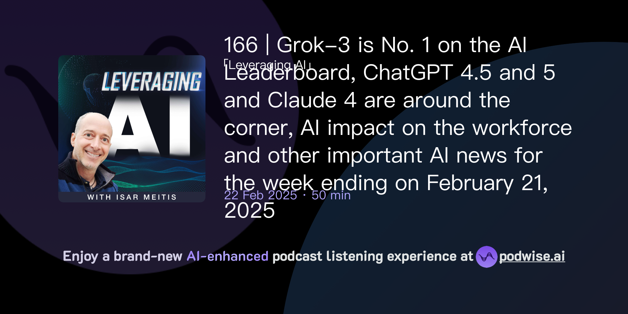 166 | Grok-3 is No. 1 on the AI Leaderboard, ChatGPT 4.5 and 5 and Claude 4 are around the ...
