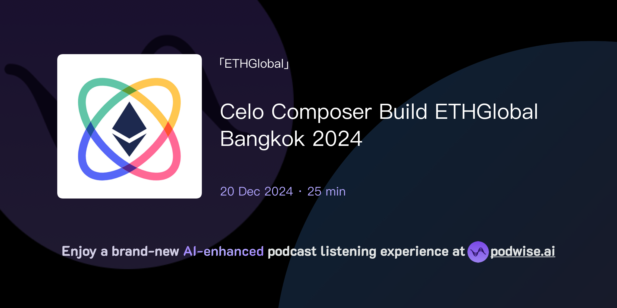 Celo Composer Build ETHGlobal Bangkok 2024 | ETHGlobal | Podwise