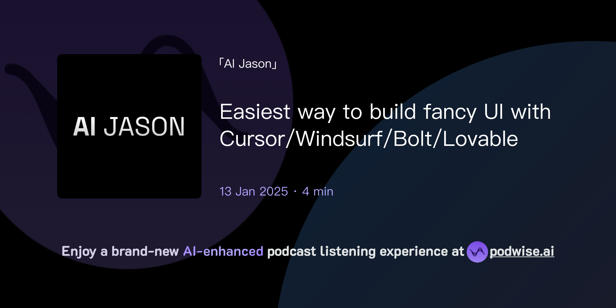 Easiest way to build fancy UI with Cursor/Windsurf/Bolt/Lovable | AI Jason | Podwise