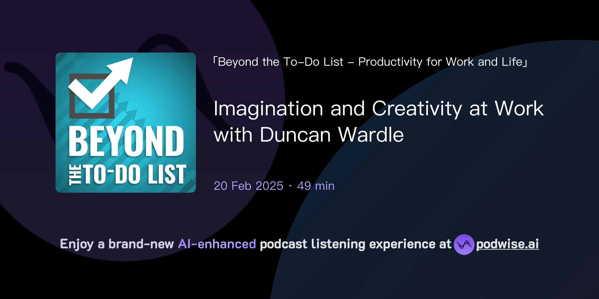 Imagination and Creativity at Work with Duncan Wardle | Beyond the To-Do List - Productivity for ...