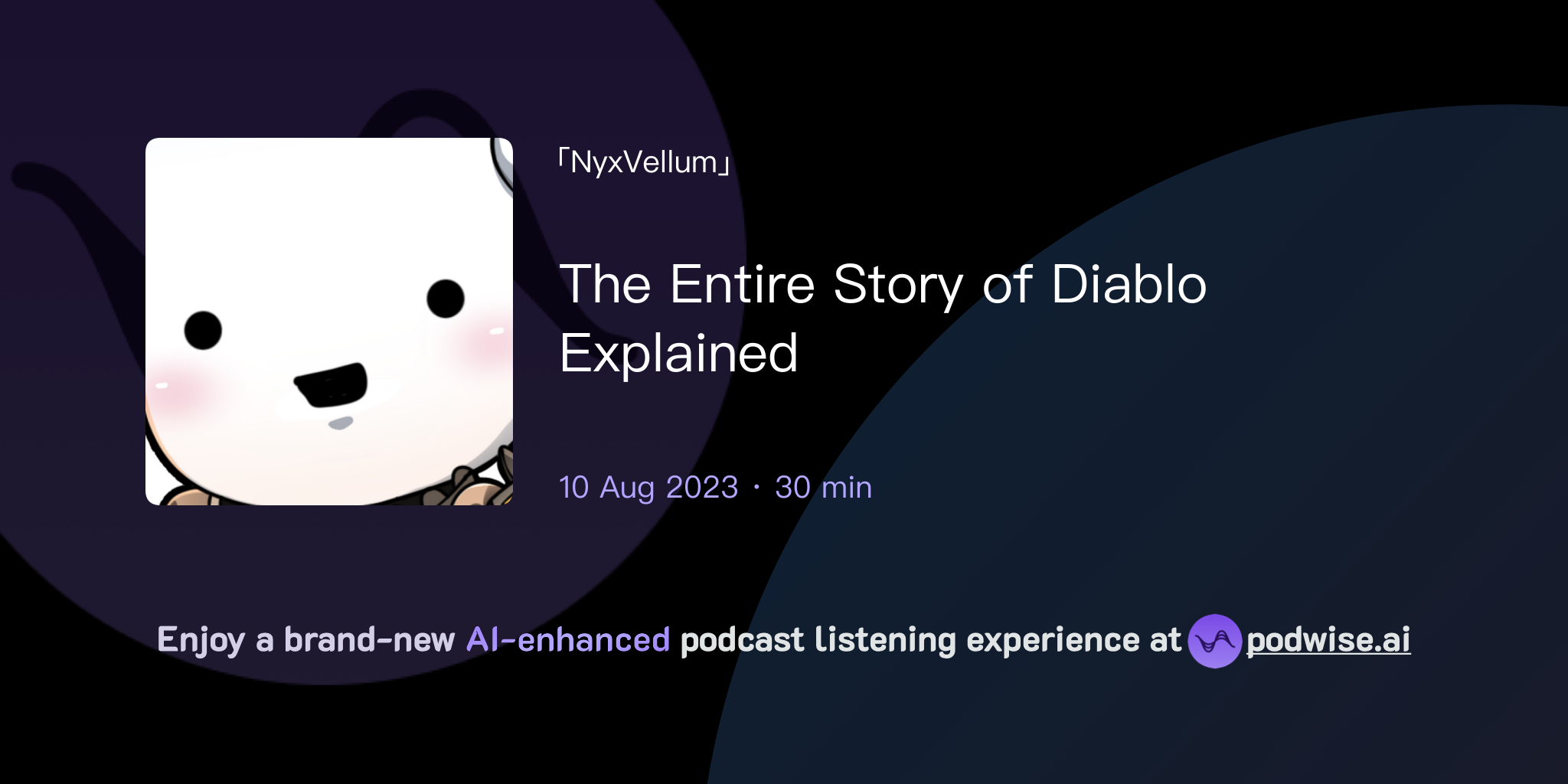 The Entire Story of Diablo Explained | NyxVellum | Podwise