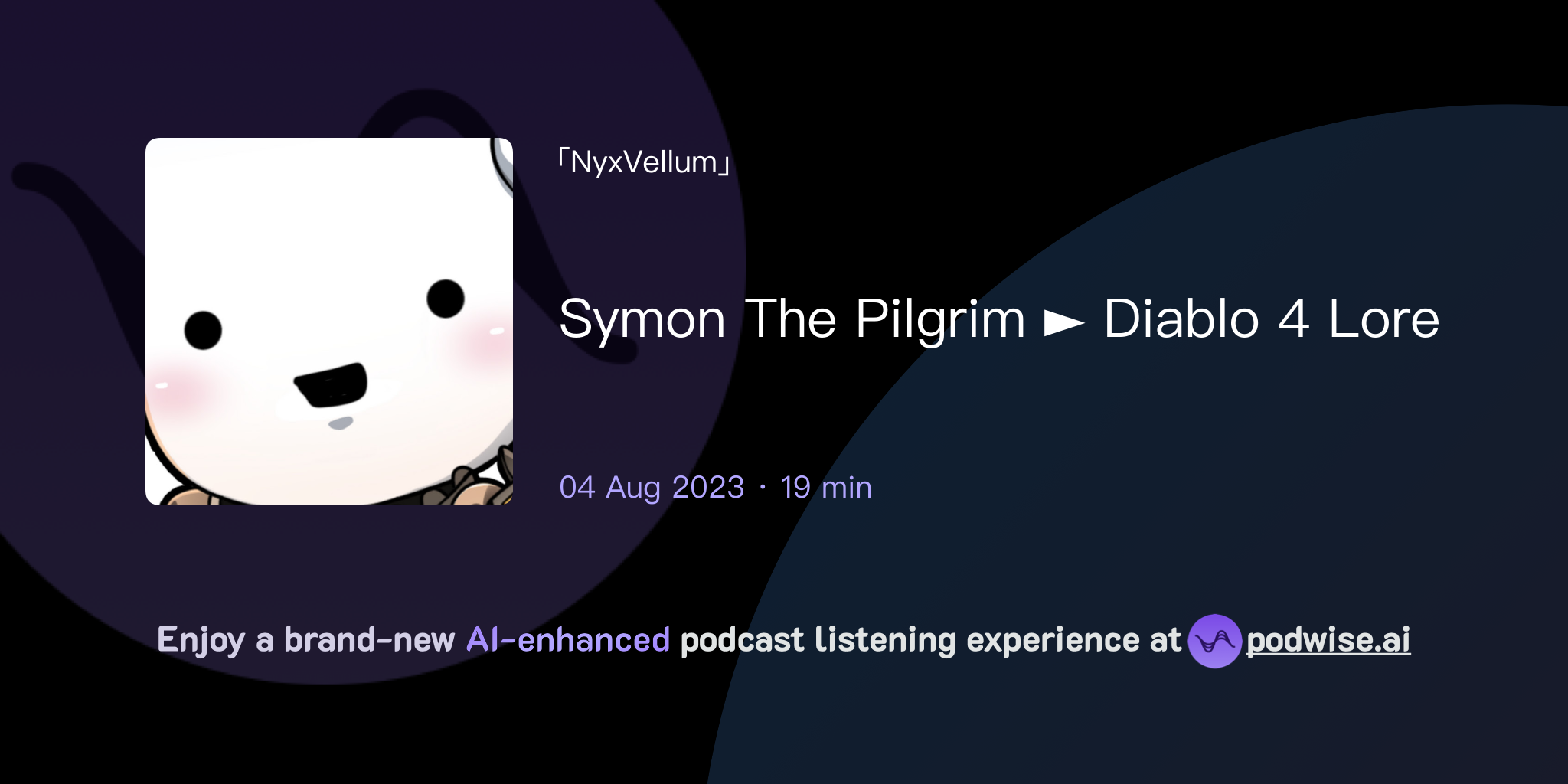 Symon The Pilgrim Diablo 4 Lore | NyxVellum | Podwise