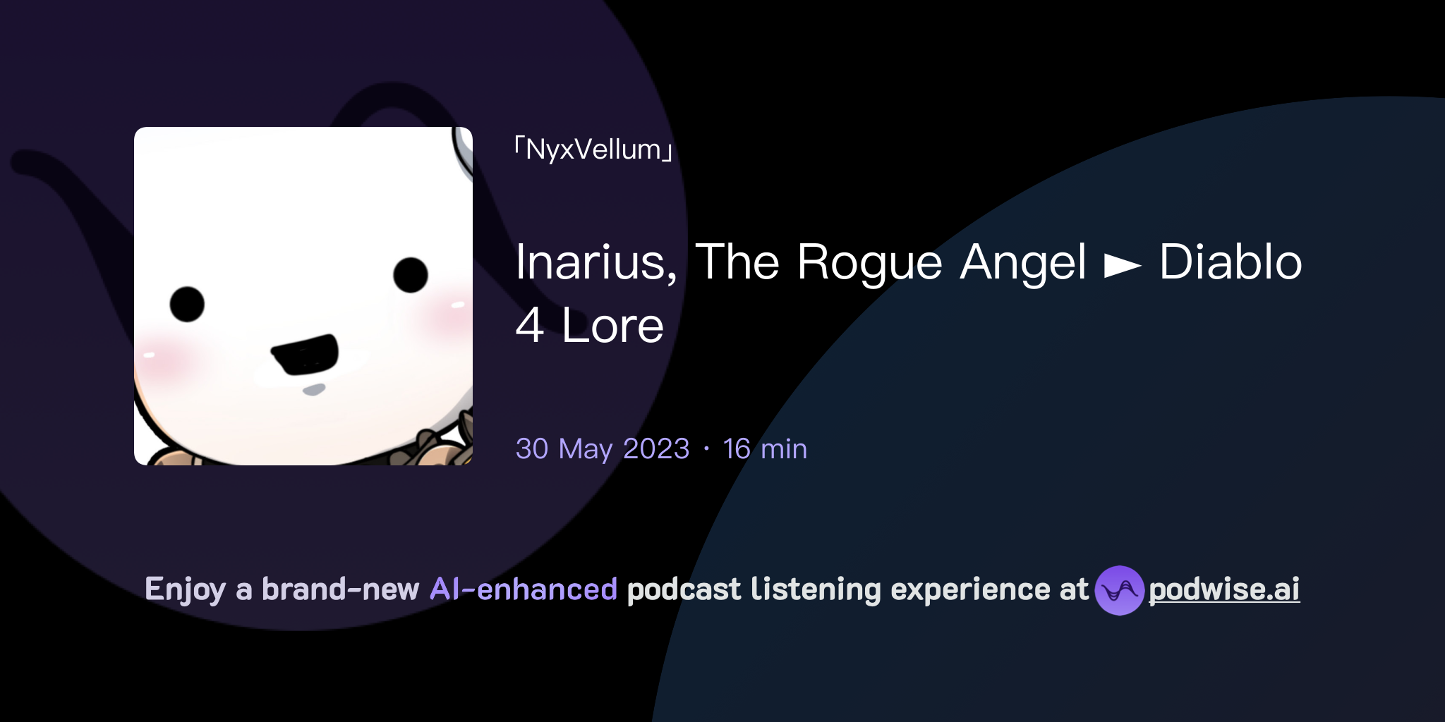 Inarius, The Rogue Angel Diablo 4 Lore | NyxVellum | Podwise