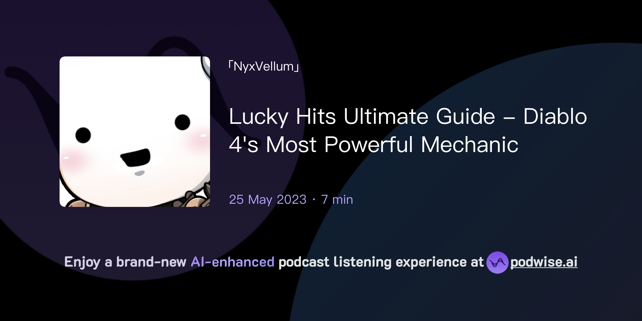 Lucky Hits Ultimate Guide - Diablo 4's Most Powerful Mechanic | NyxVellum | Podwise