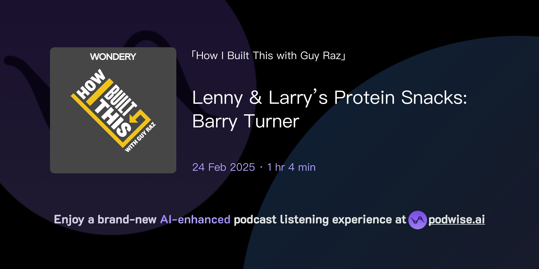 Lenny & Larry’s Protein Snacks: Barry Turner | How I Built This with ...