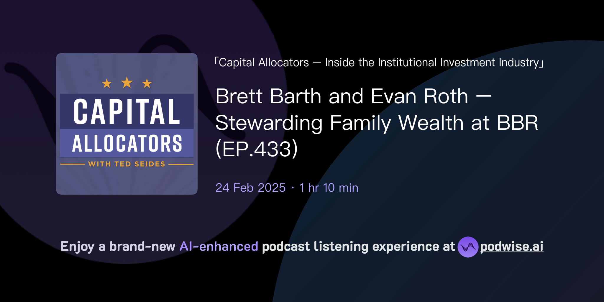 Brett Barth and Evan Roth – Stewarding Family Wealth at BBR (EP.433 ...