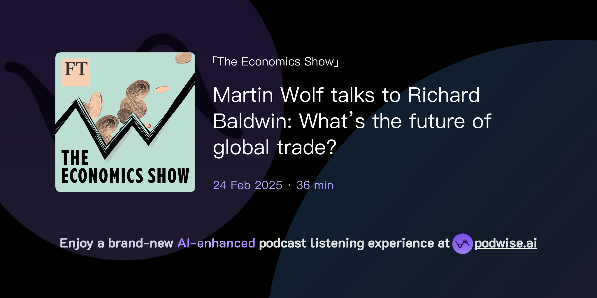 Martin Wolf talks to Richard Baldwin: What’s the future of global trade ...