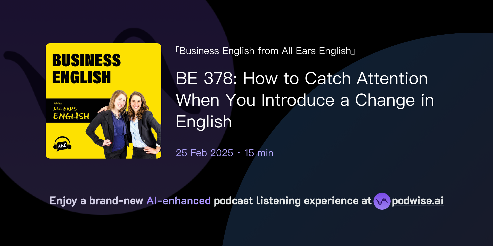BE 378: How to Catch Attention When You Introduce a Change in English ...